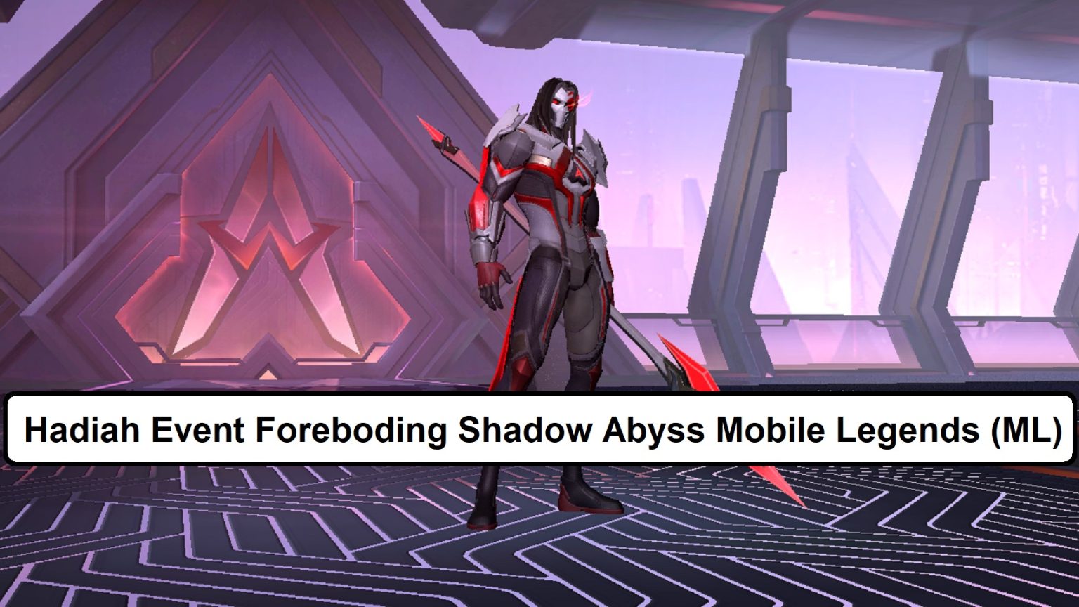 Hadiah Event Foreboding Shadow Abyss Mobile Legends (ML) – Esportsku
