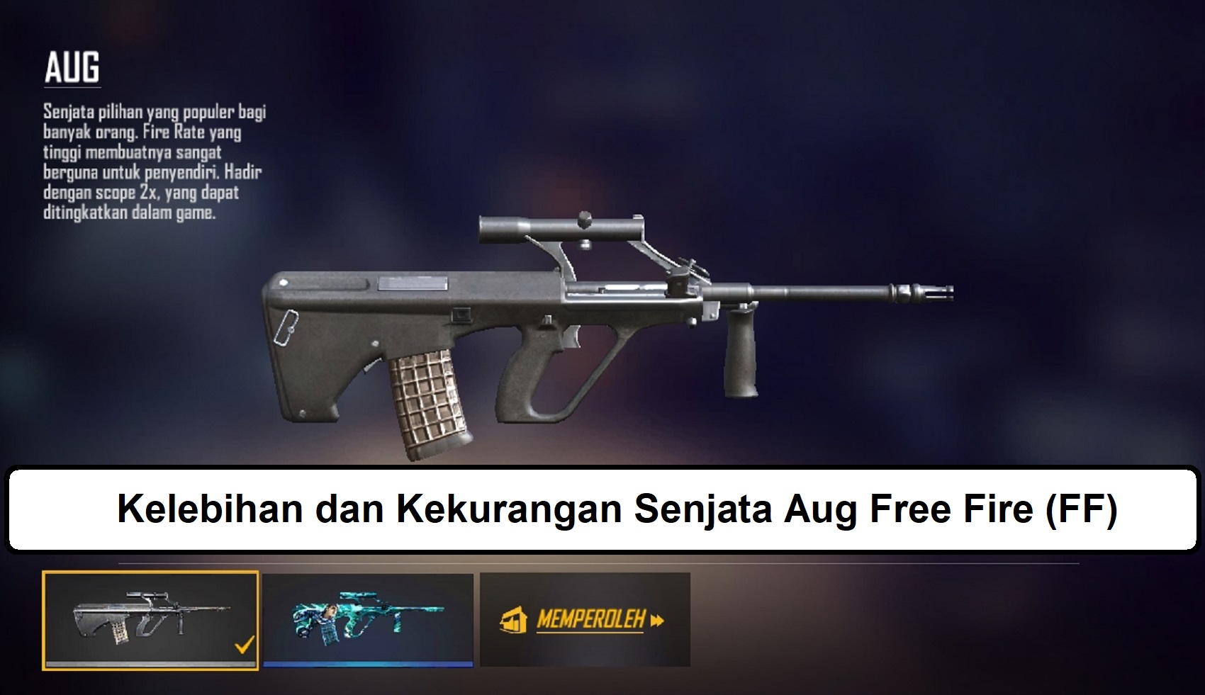 8 Kelebihan dan Kekurangan Senjata Aug Free Fire (FF) – Esportsku
