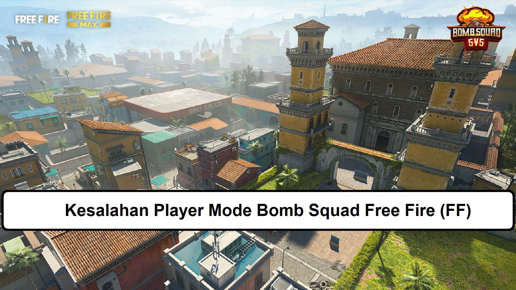 8 Kesalahan Player Mode Bomb Squad Free Fire (FF) – Esportsku