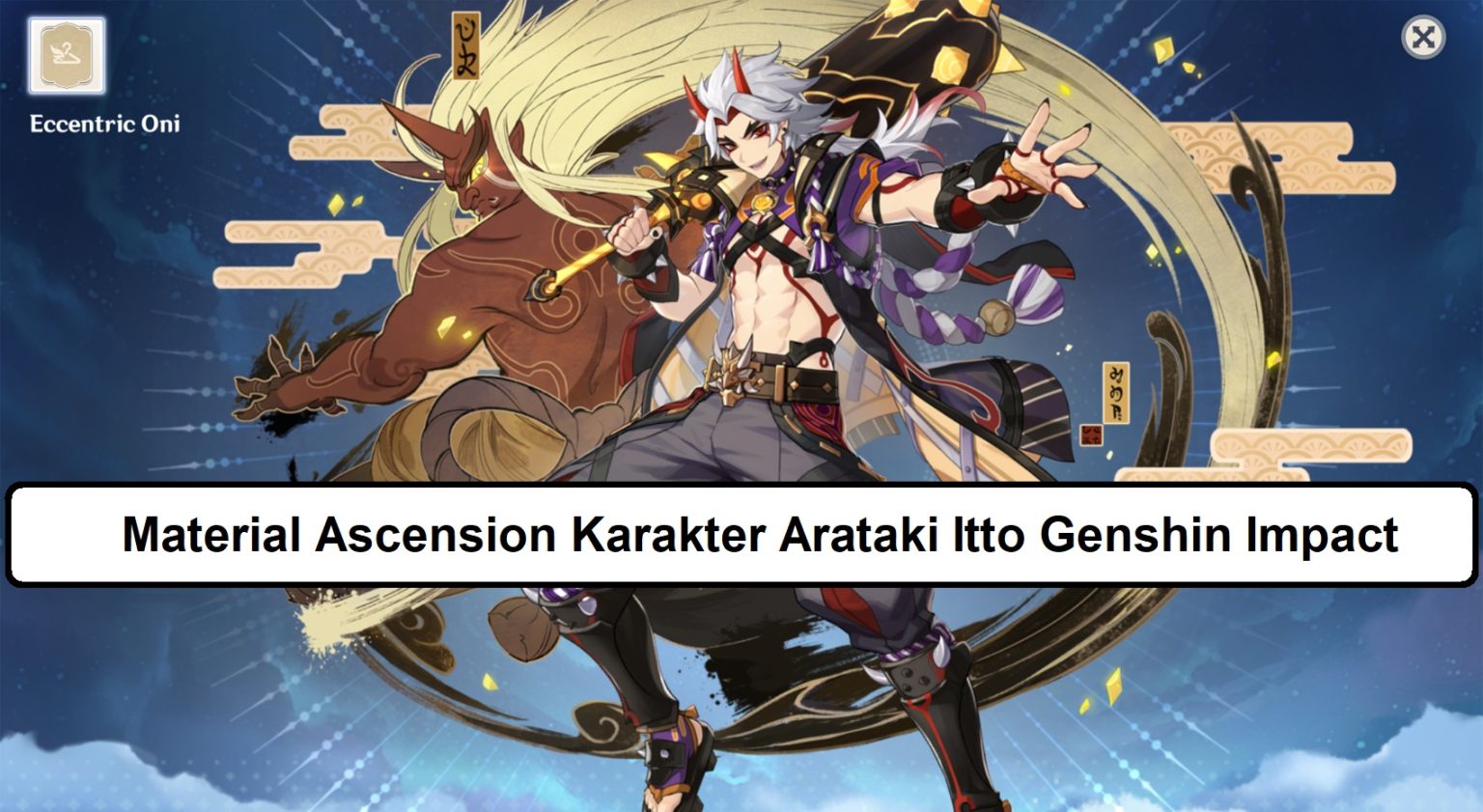 Material Ascension Karakter Arataki Itto Genshin Impact – Esportsku