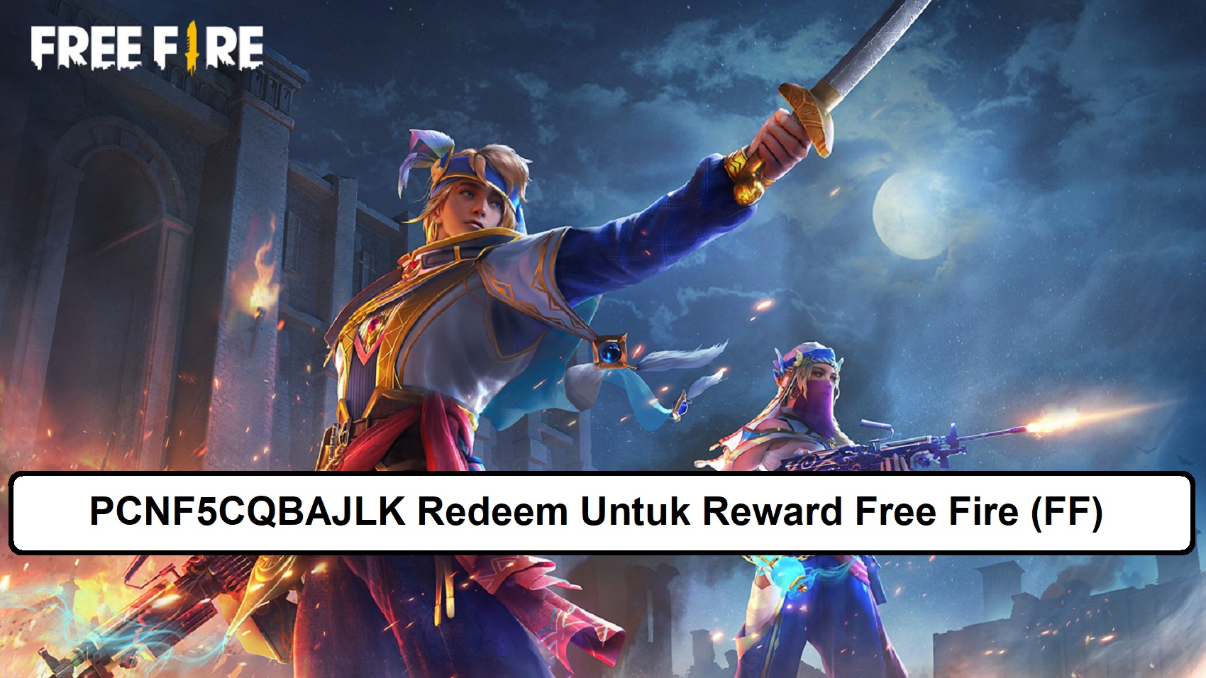 Reward FF Redeem PCNF5CQBAJLK, Bundle Free Fire – Esportsku
