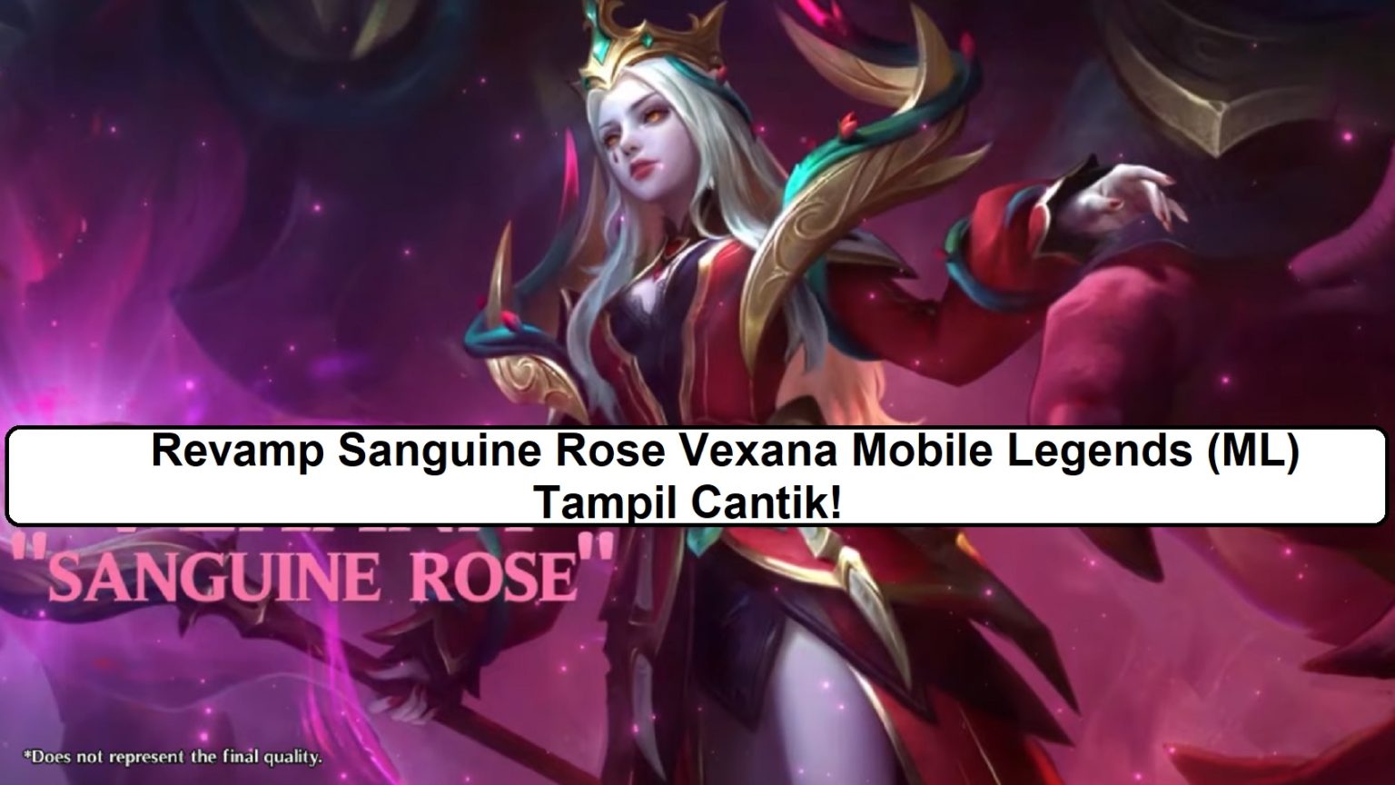 Revamp Sanguine Rose Vexana Mobile Legends (ML), Tampil Cantik! – Esportsku