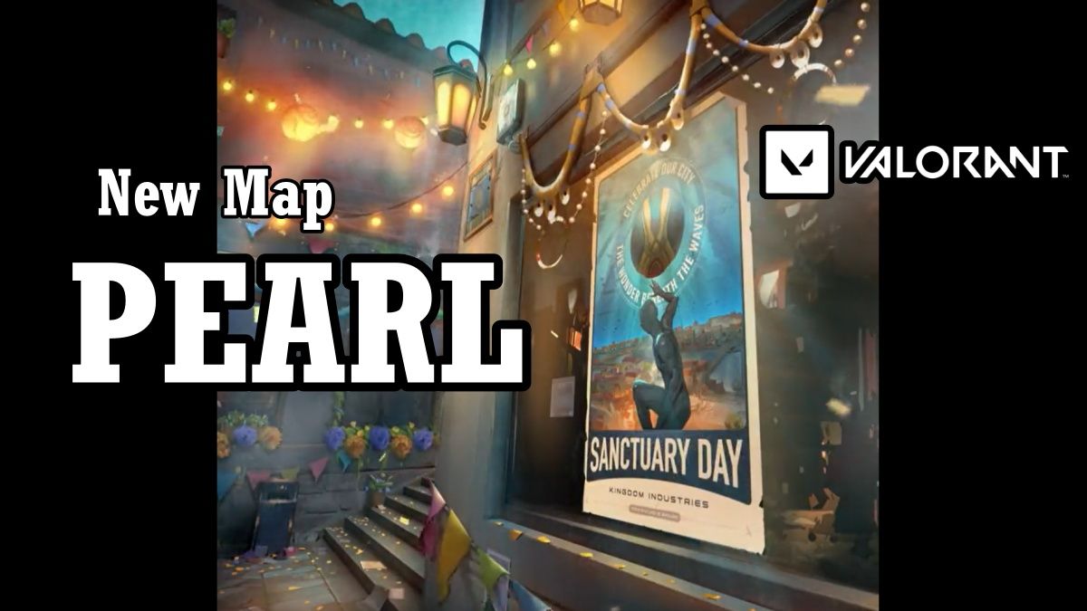 Map Baru Valorant "Pearl", Mengusung Dunia Bawah Laut – Esportsku