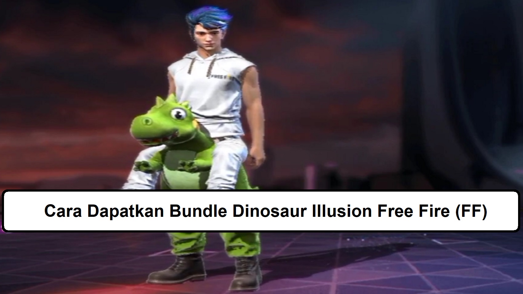 Cara Dapatkan Bundle Dinosaur Illusion Free Fire (FF) – Esportsku