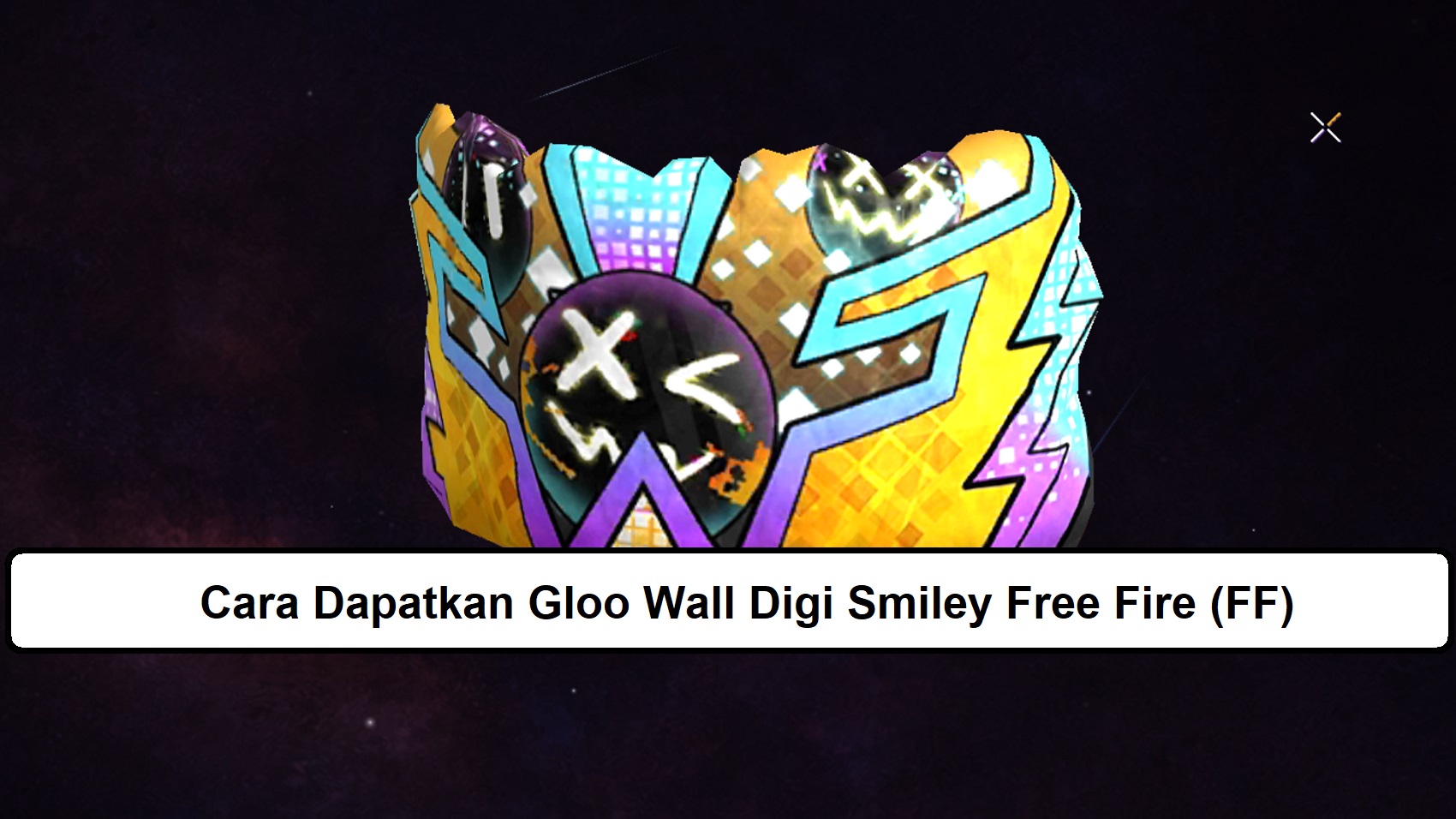 Cara Dapatkan Gloo Wall Digi Smiley Free Fire (FF) – Esportsku
