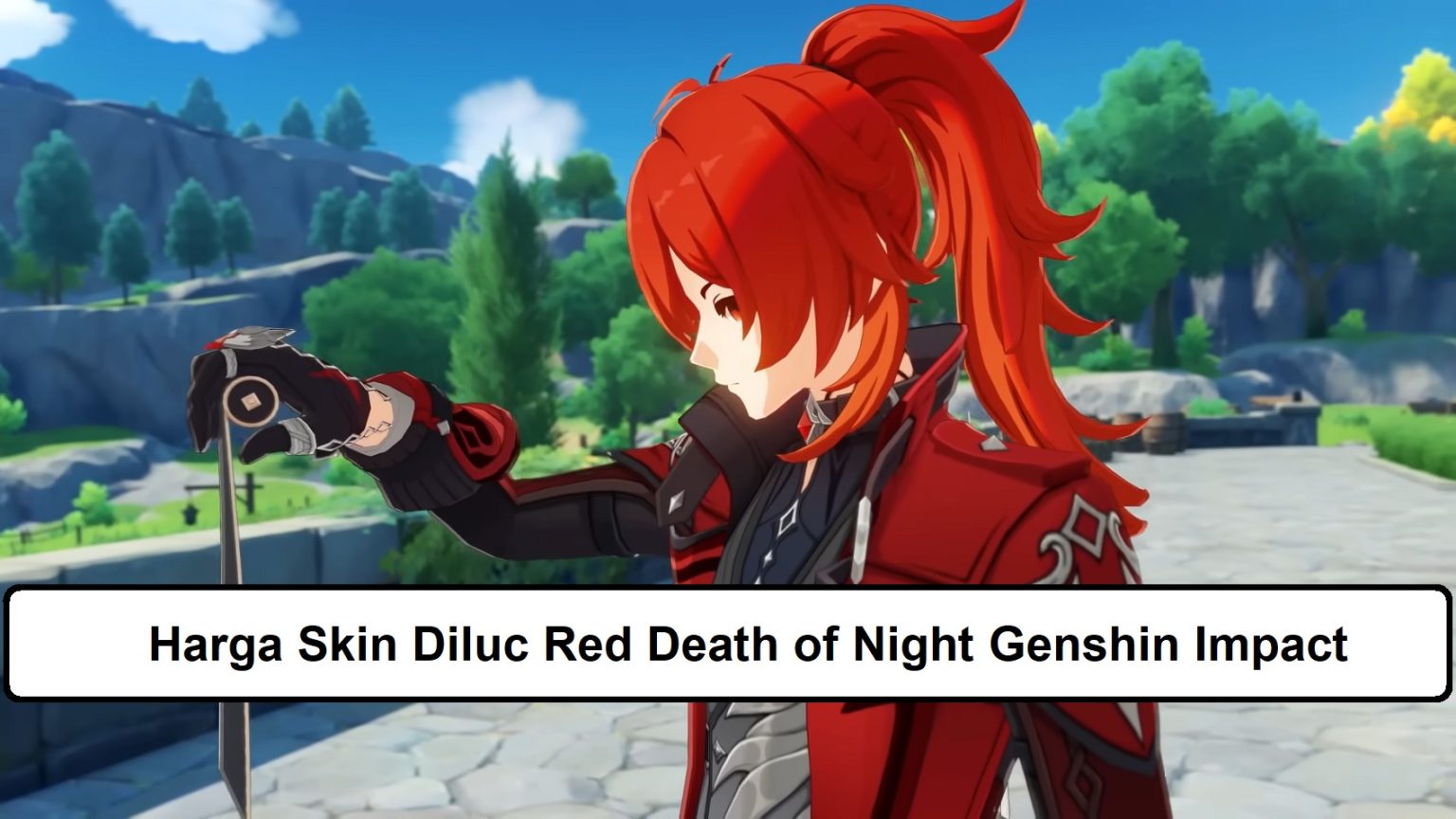 Harga Skin Diluc Red Death of Night Genshin Impact – Esportsku