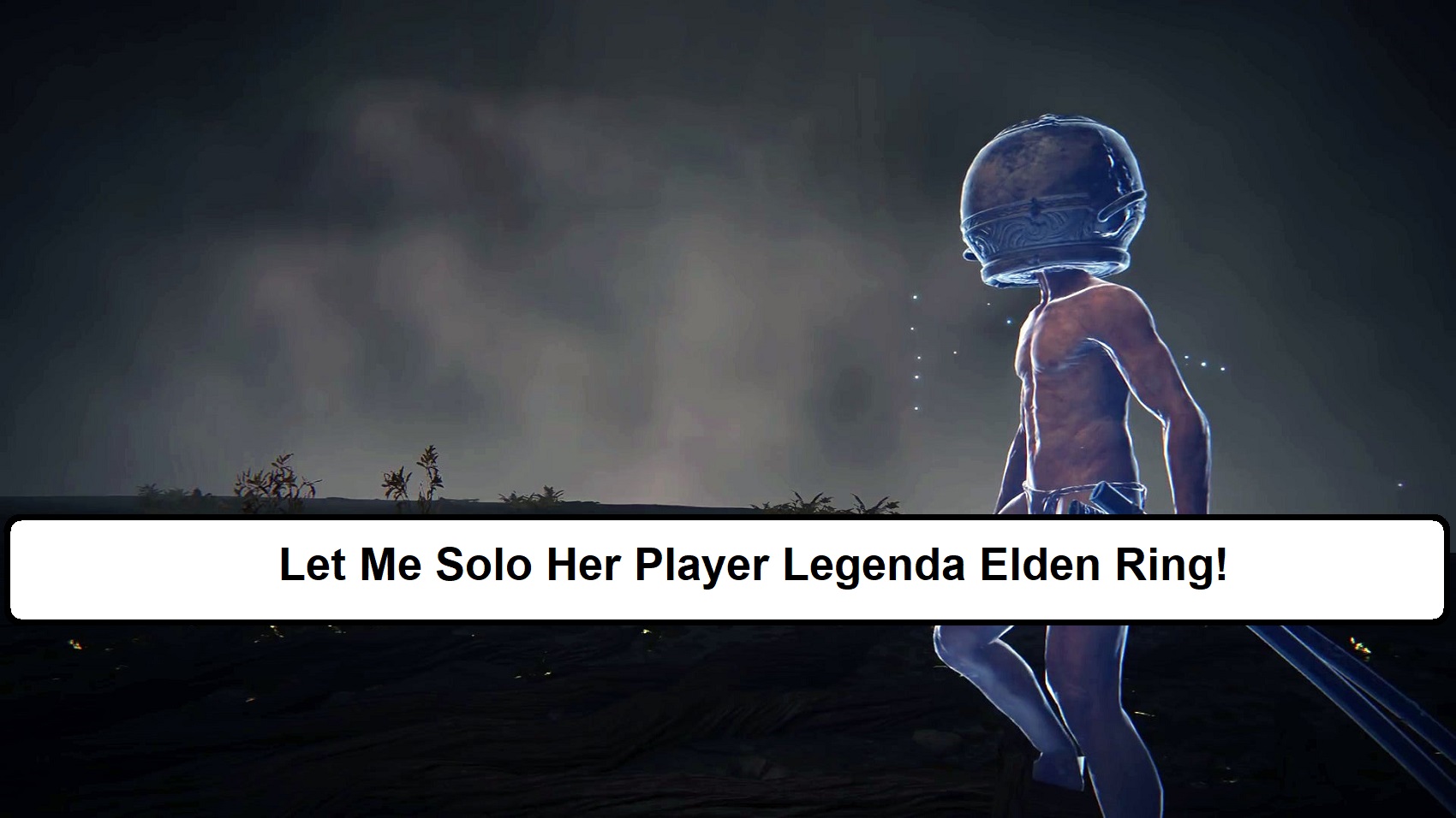 Let Me Solo Her Player Legenda Elden Ring! – Esportsku