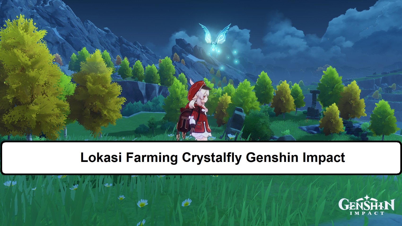 Lokasi Farming Crystalfly Genshin Impact – Esportsku