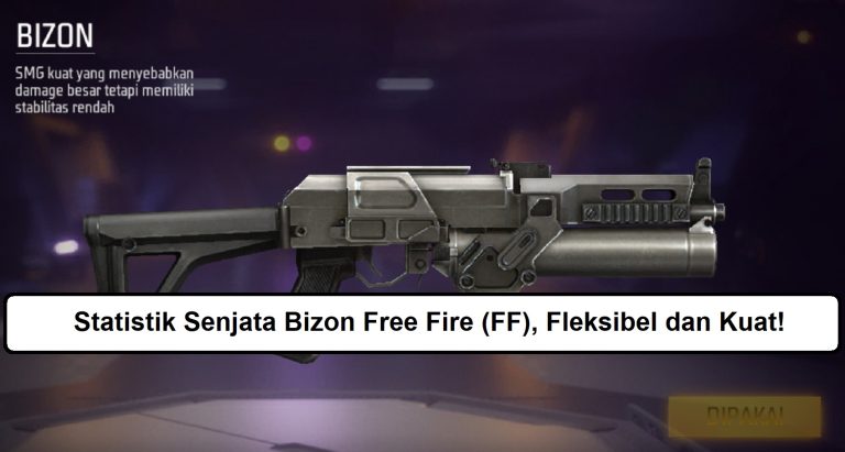 Statistik Senjata Bizon Free Fire (FF), Fleksibel dan Kuat! – Esportsku