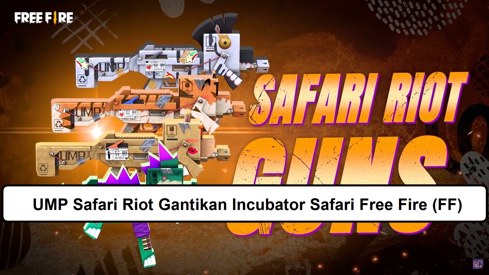 UMP Safari Riot Gantikan Incubator Safari Free Fire (FF) – Esportsku