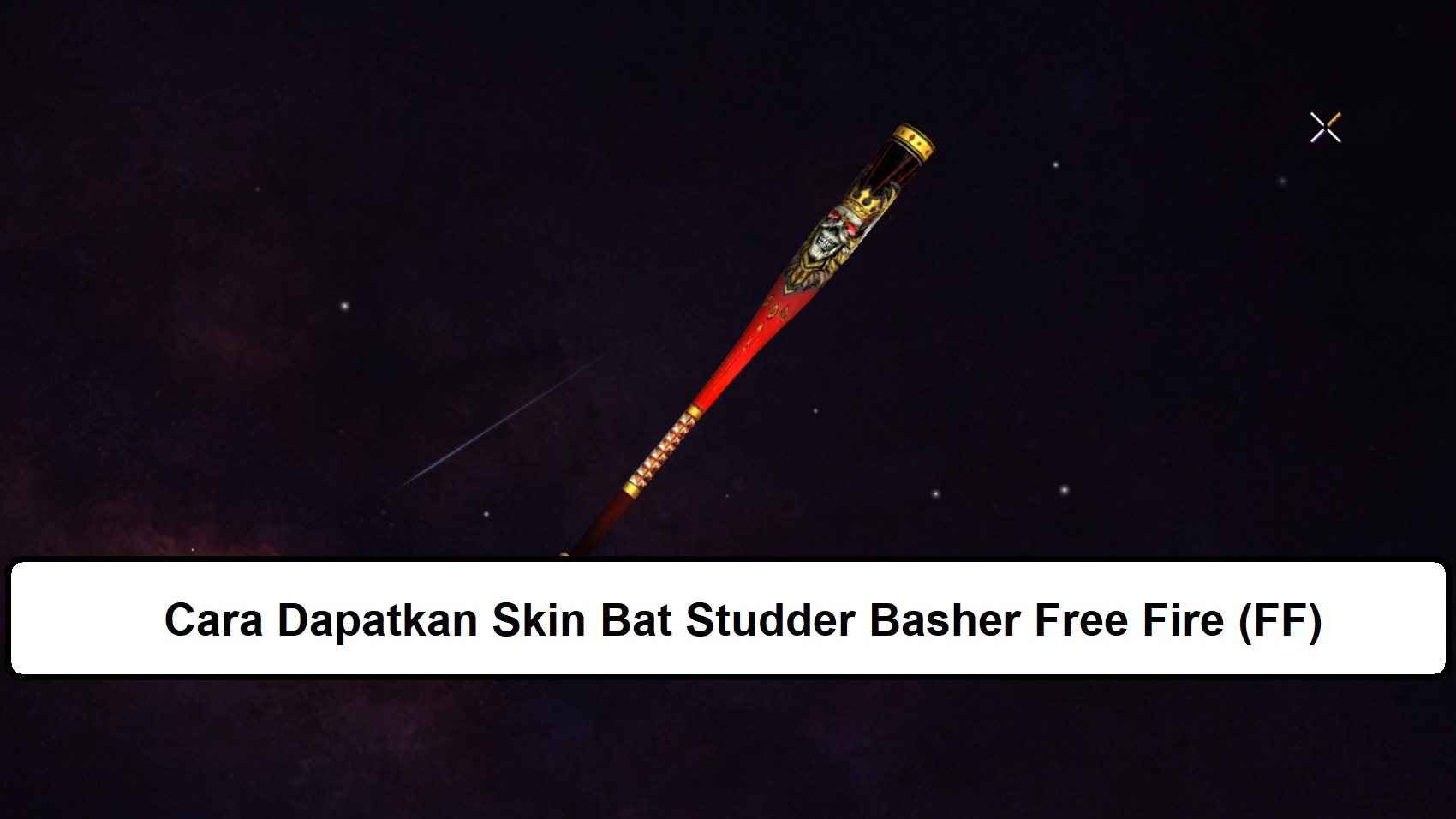Cara Dapatkan Skin Bat Studder Basher Free Fire (FF) – Esportsku
