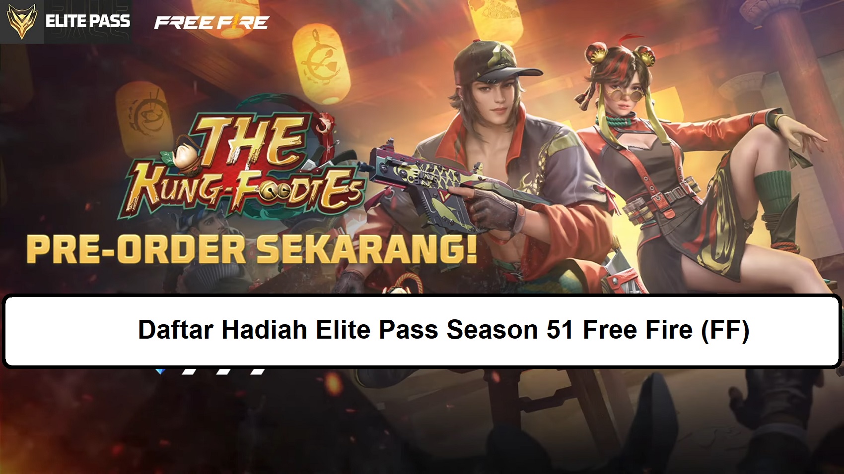 Daftar Hadiah Elite Pass Season 51 Free Fire (FF) – Esportsku