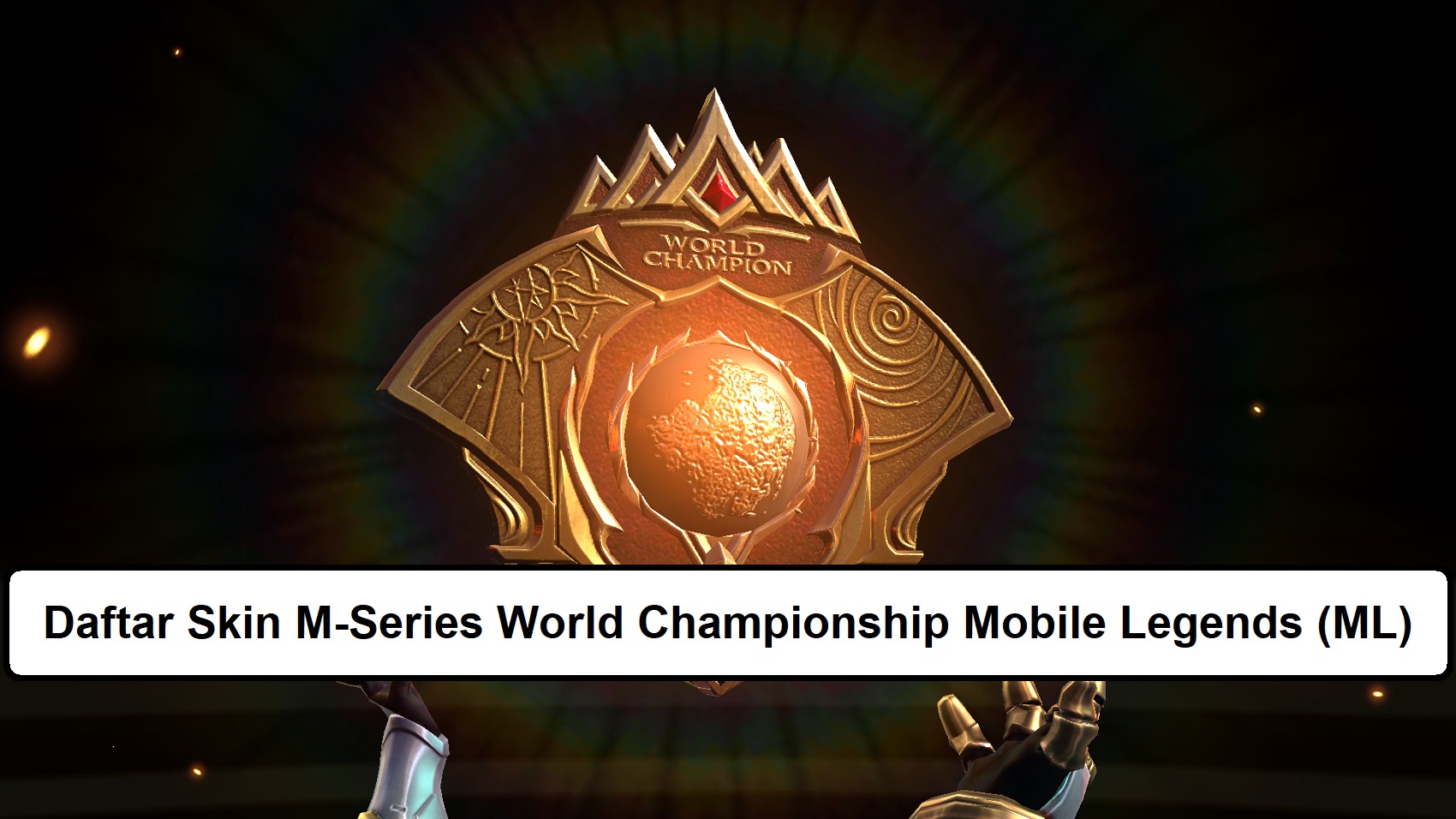 Daftar Skin M-Series World Championship Mobile Legends (ML) – Esportsku