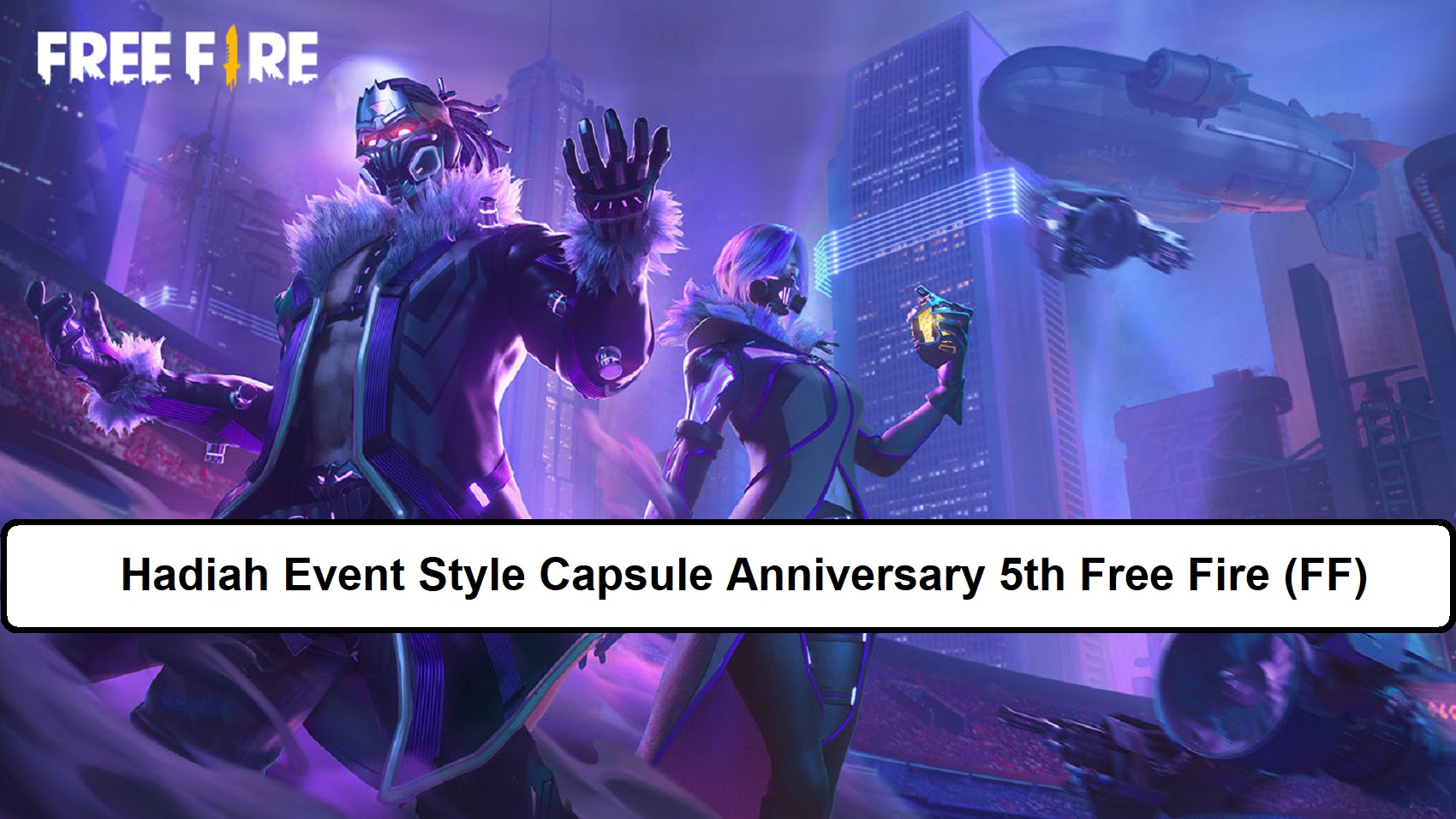 Hadiah Event Style Capsule Anniversary 5th Free Fire (FF) – Esportsku