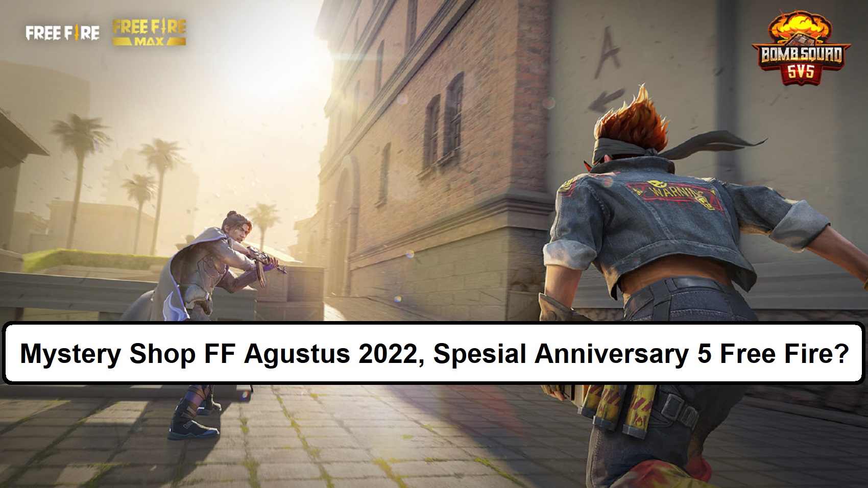Mystery Shop FF Agustus 2022, Spesial Anniversary 5 Free Fire? – Esportsku