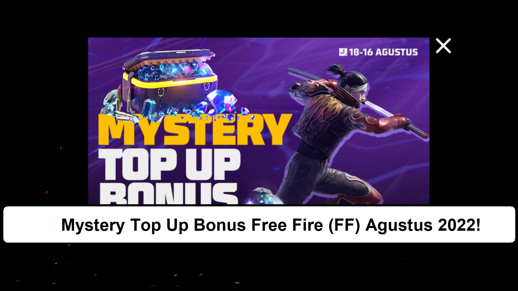 Mystery Top Up Bonus Free Fire (FF) Agustus 2022! – Esportsku