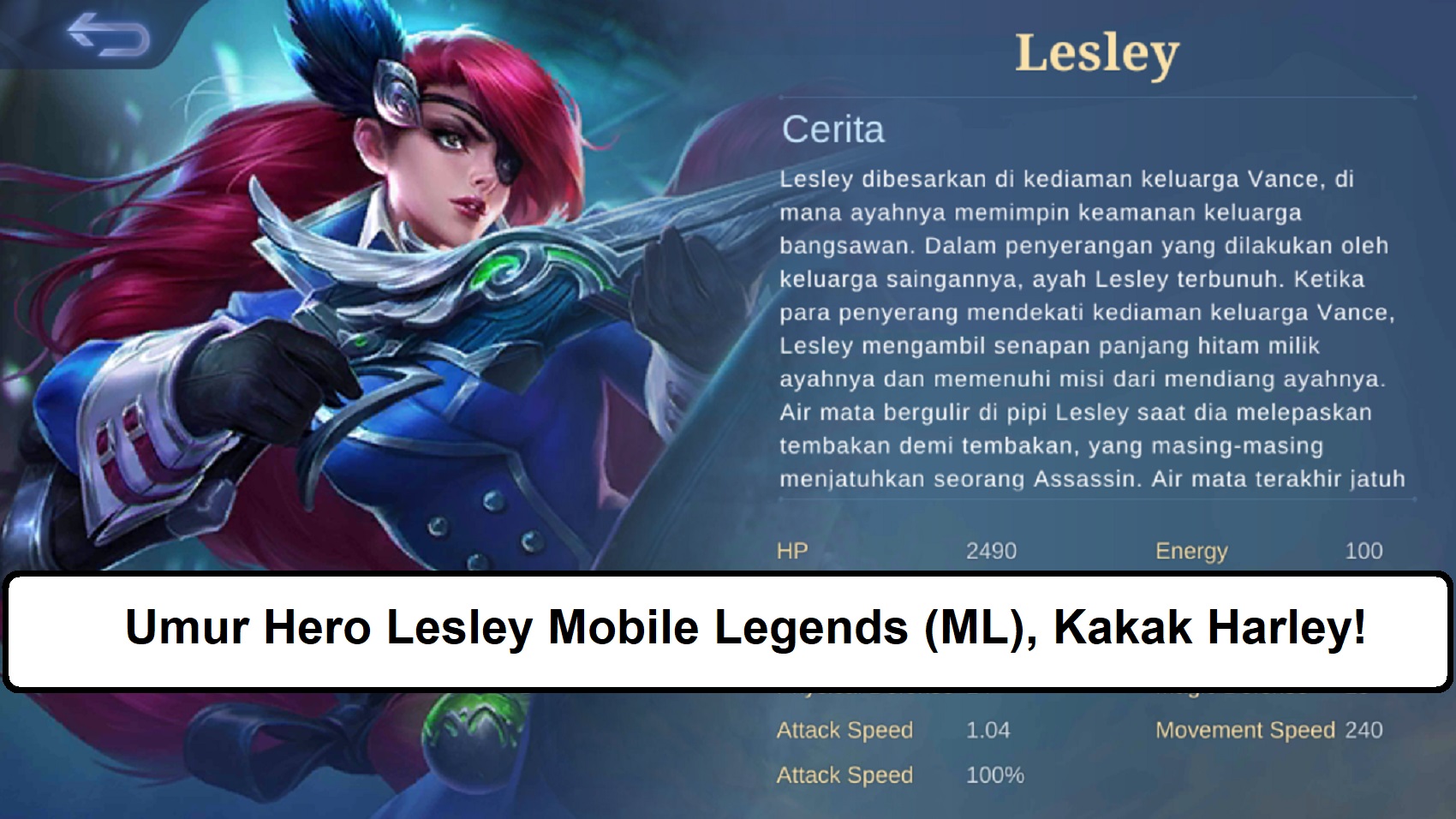 Umur Hero Lesley Mobile Legends (ML), Kakak Harley! – Esportsku