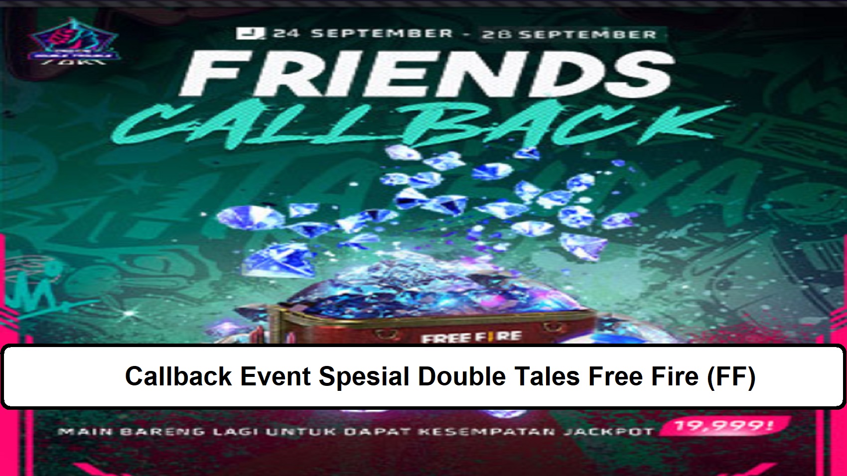 Callback Event Spesial Double Tales Free Fire (FF) – Esportsku