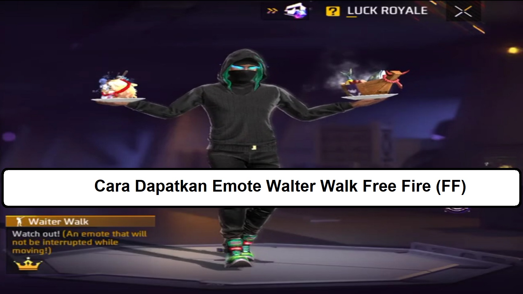 Cara Dapatkan Emote Walter Walk Free Fire (FF) – Esportsku