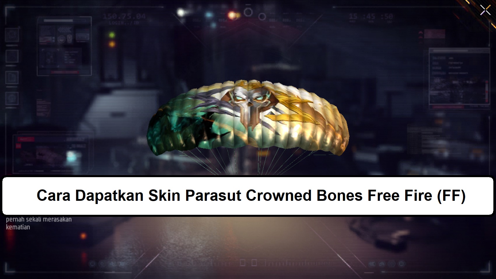 Cara Dapatkan Skin Parasut Crowned Bones Free Fire (FF) – Esportsku