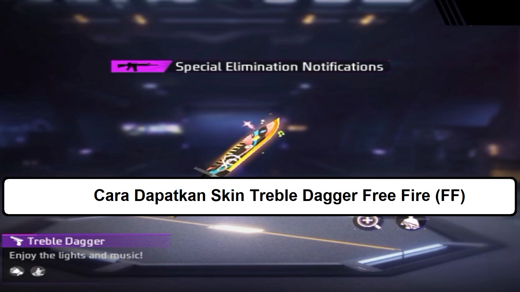 Cara Dapatkan Skin Treble Dagger Free Fire (FF) – Esportsku