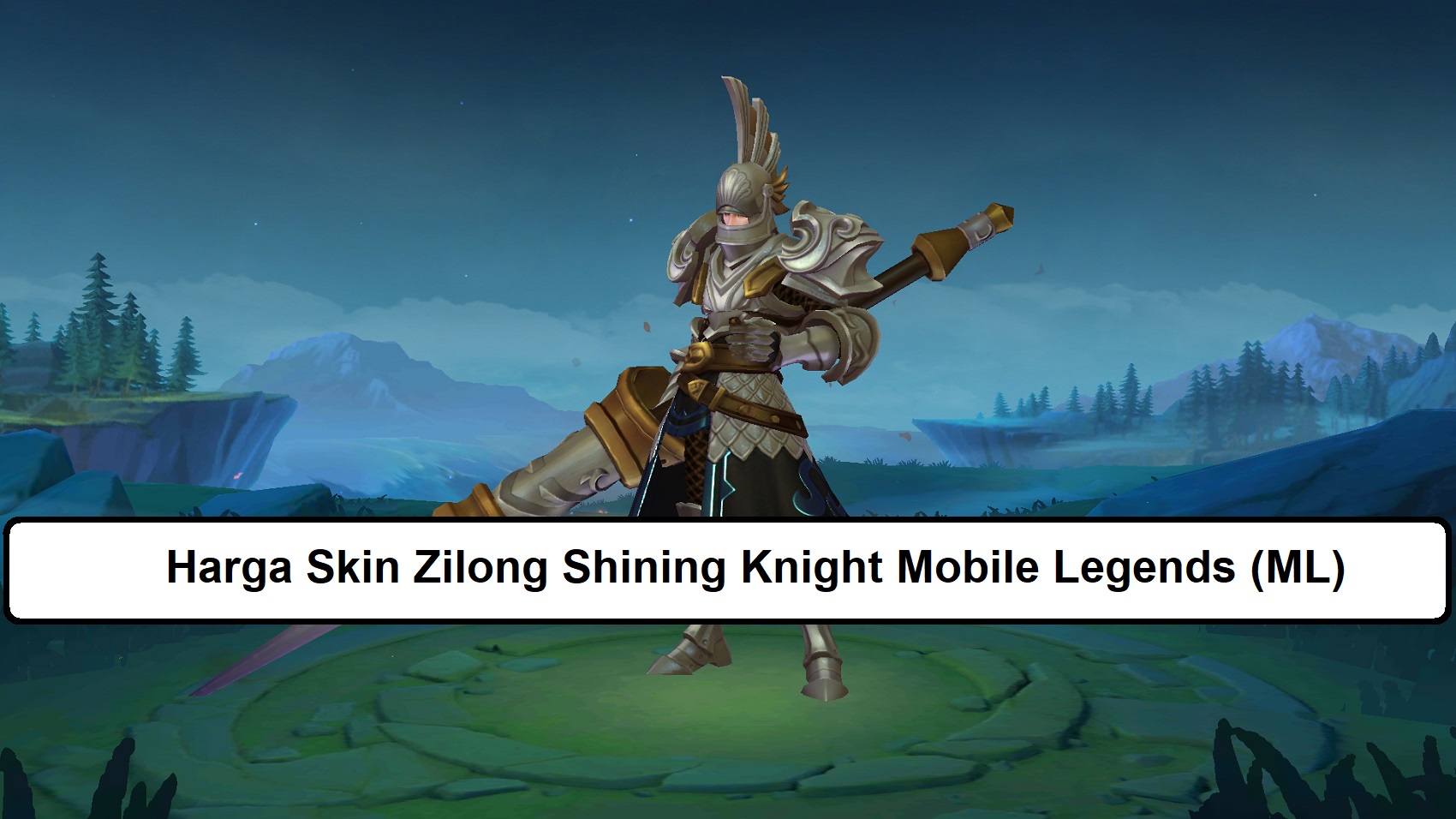 Harga Skin Zilong Shining Knight Mobile Legends (ML), Murah! – Esportsku