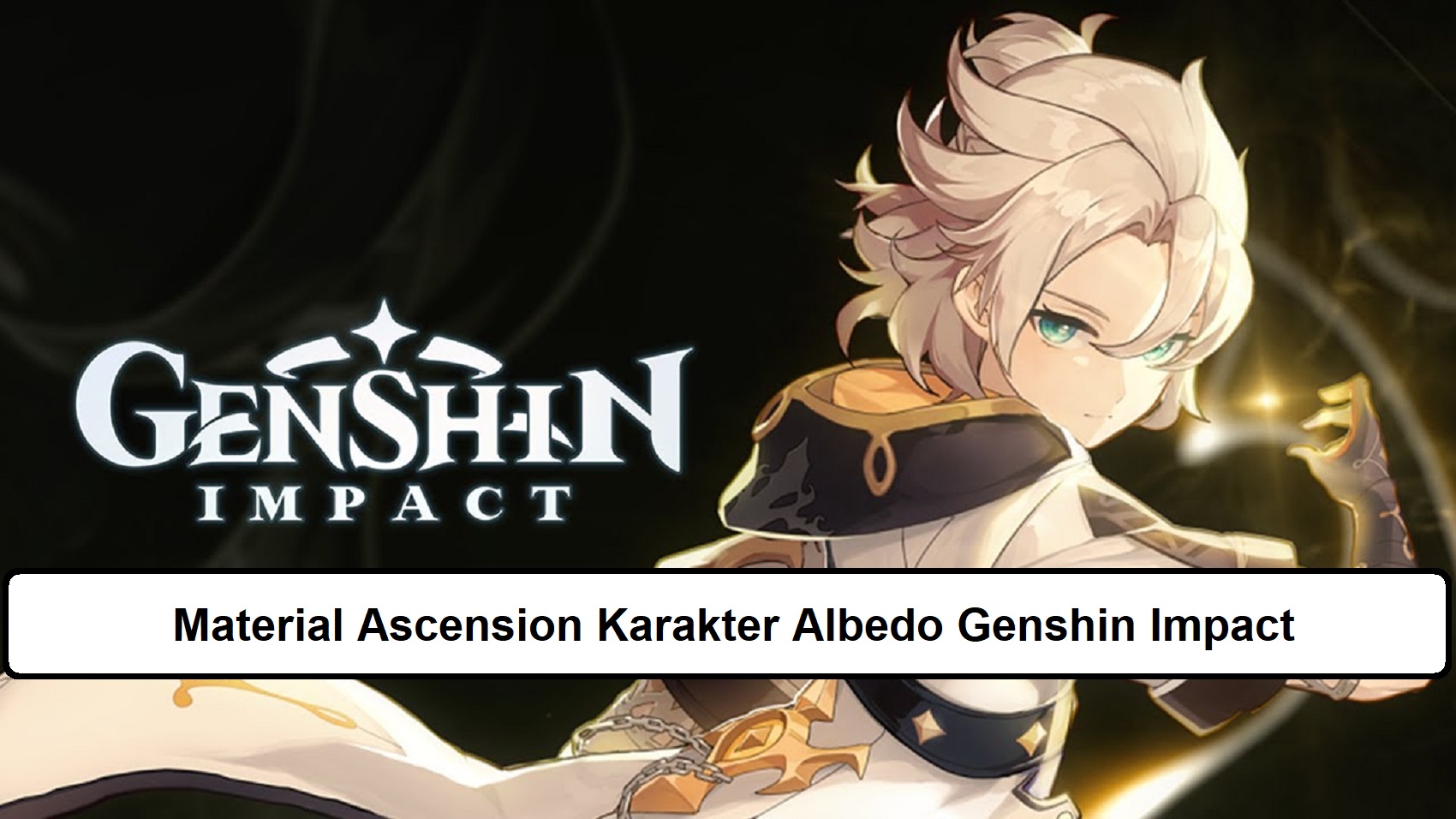 Material Ascension Karakter Albedo Genshin Impact – Esportsku
