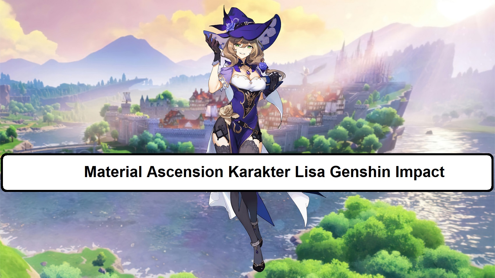Material Ascension Karakter Lisa Genshin Impact – Esportsku