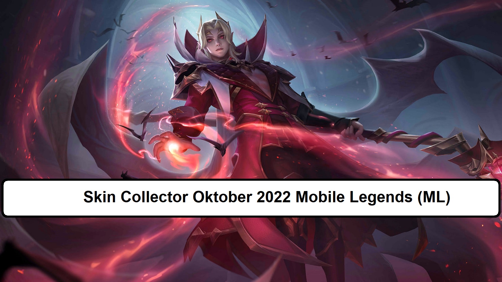 Skin Collector Oktober 2022 Mobile Legends (ML) – Esportsku