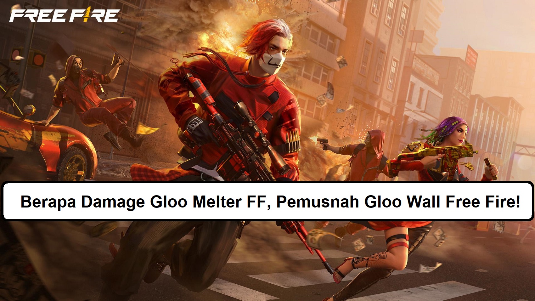Berapa Damage Gloo Melter FF, Pemusnah Gloo Wall Free Fire! – Esportsku