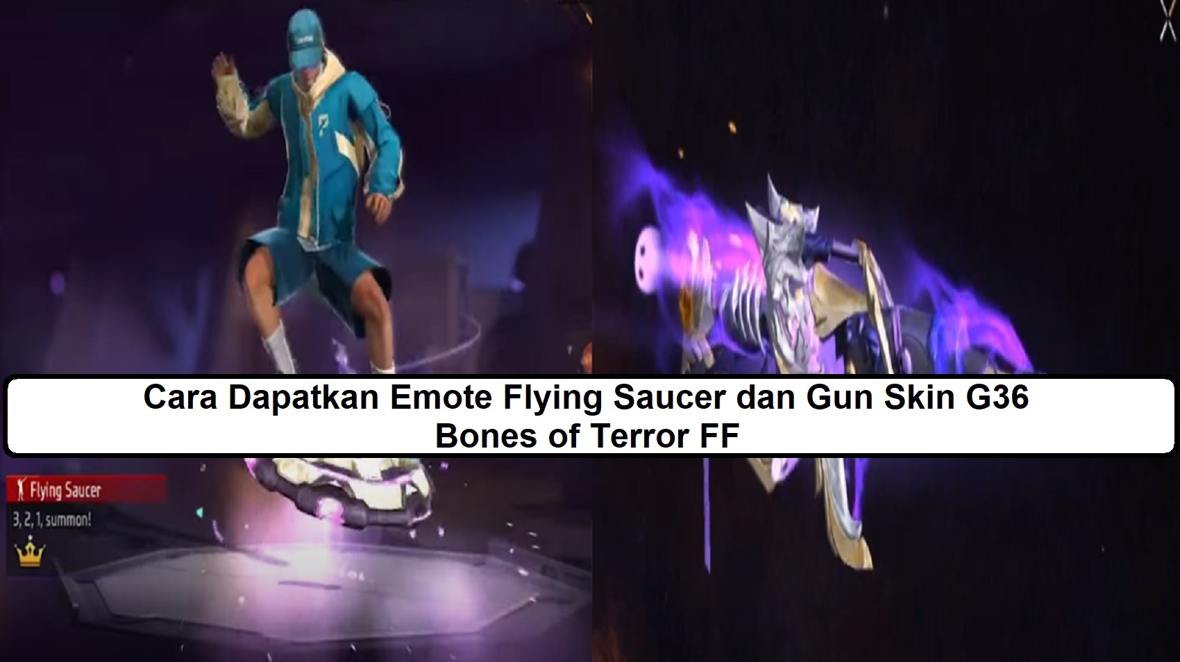 Cara Dapatkan Emote Flying Saucer dan Gun Skin G36 Bones of Terror FF ...