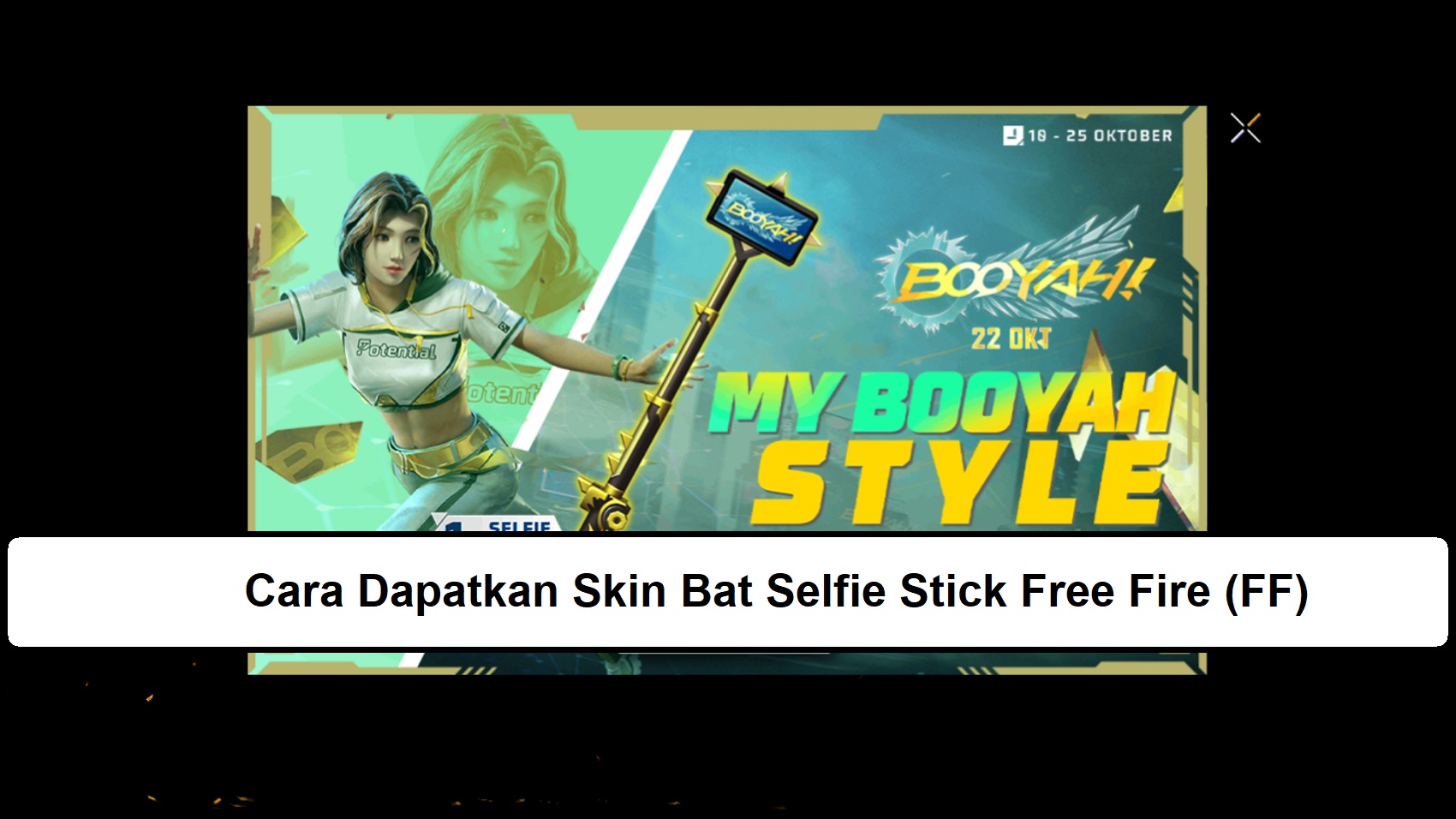 Cara Dapatkan Skin Bat Selfie Stick Free Fire (FF) – Esportsku
