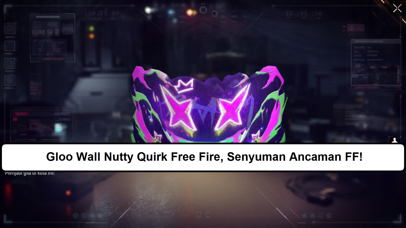 Gloo Wall Nutty Quirk Free Fire, Senyuman Ancaman FF! – Esportsku