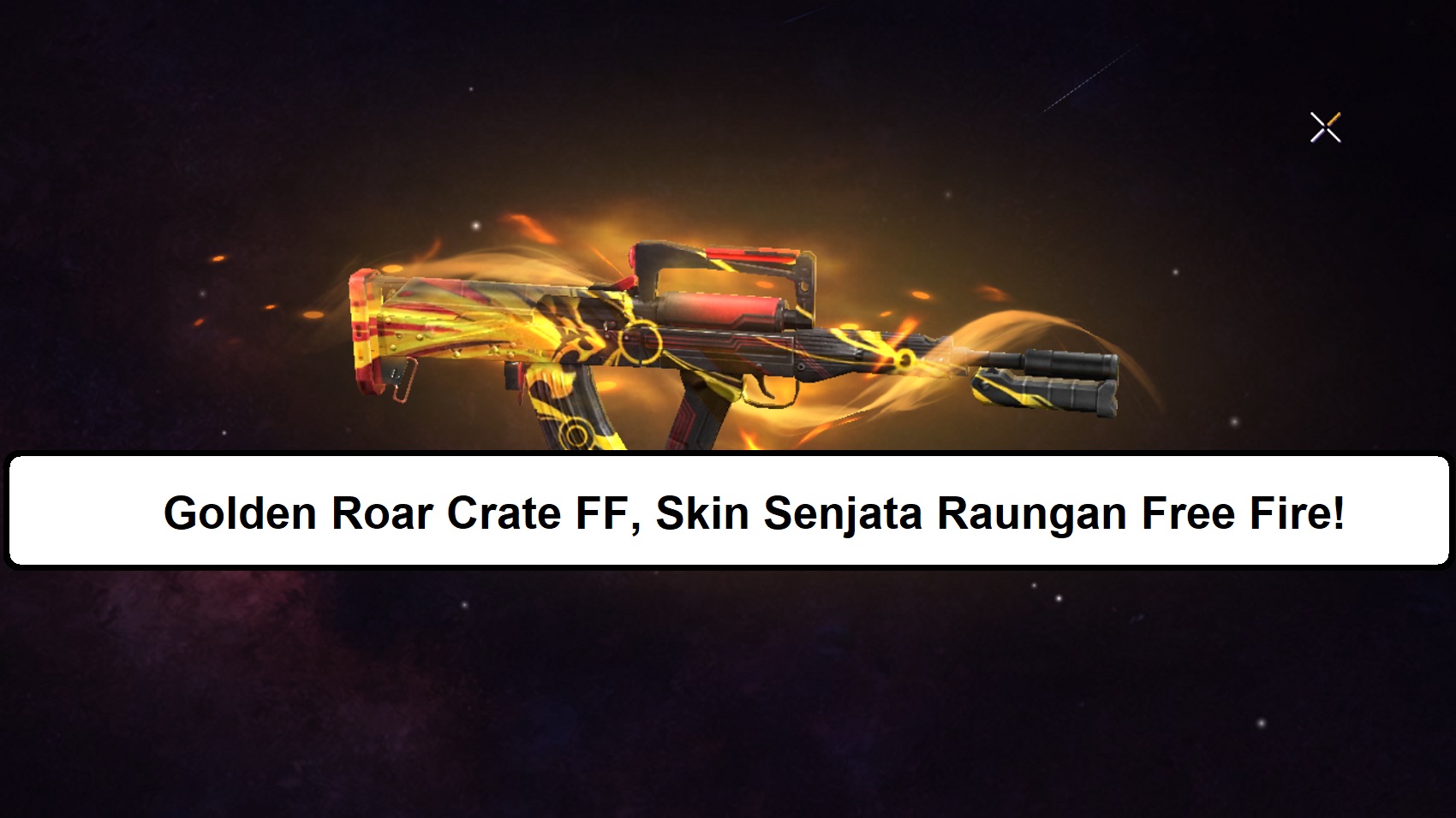 Golden Roar Crate FF, Skin Senjata Raungan Free Fire! – Esportsku