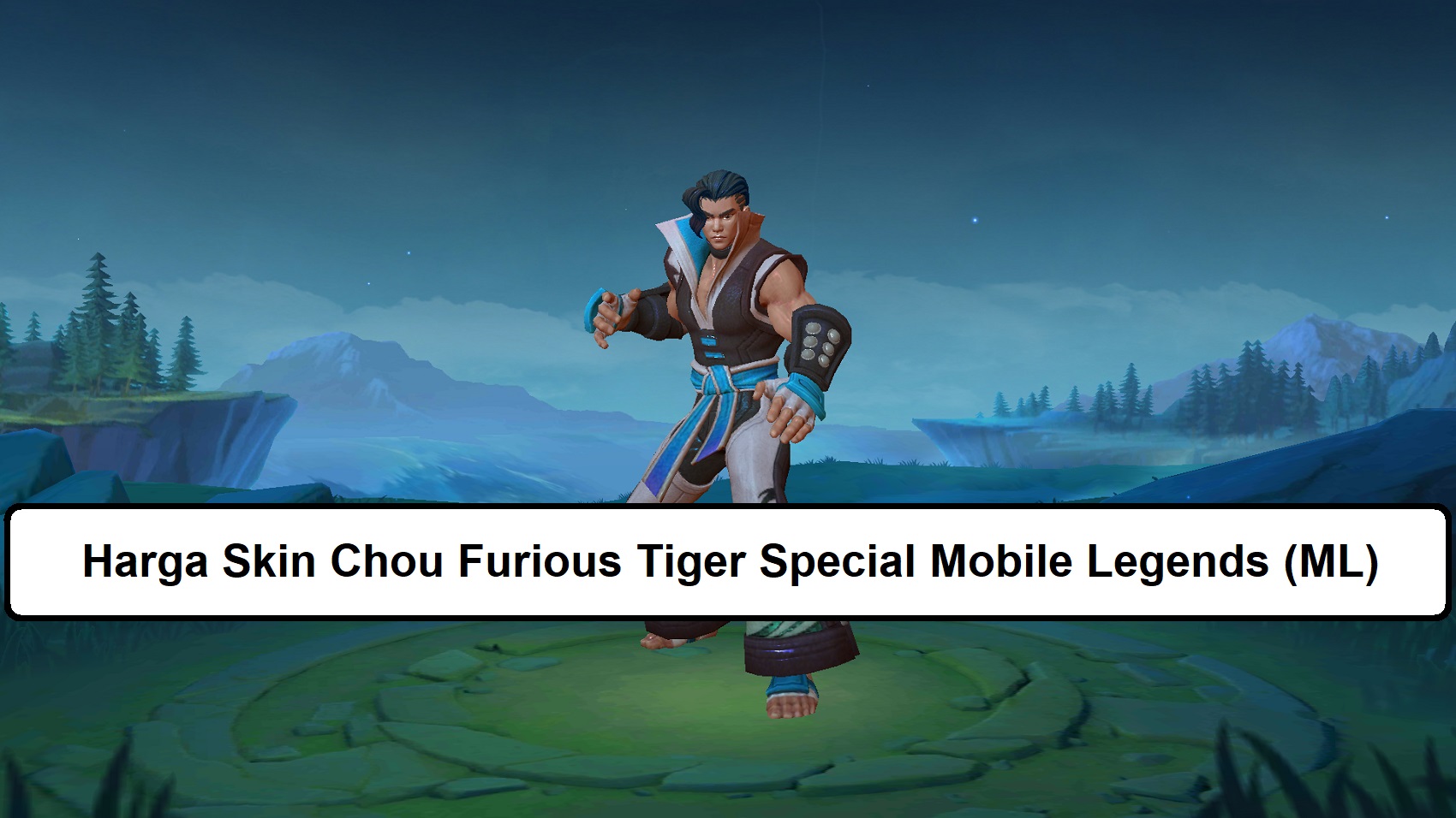 Harga Skin Chou Furious Tiger Special Mobile Legends (ML) – Esportsku