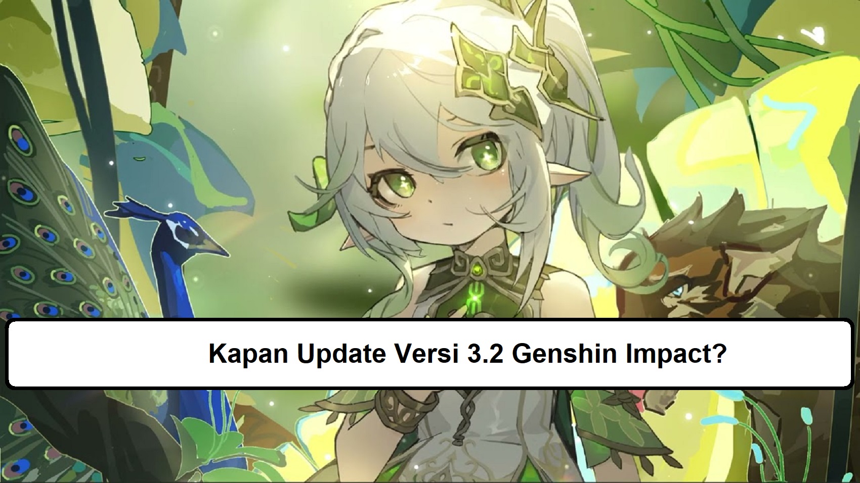 Kapan Update Versi 3.2 Genshin Impact? – Esportsku