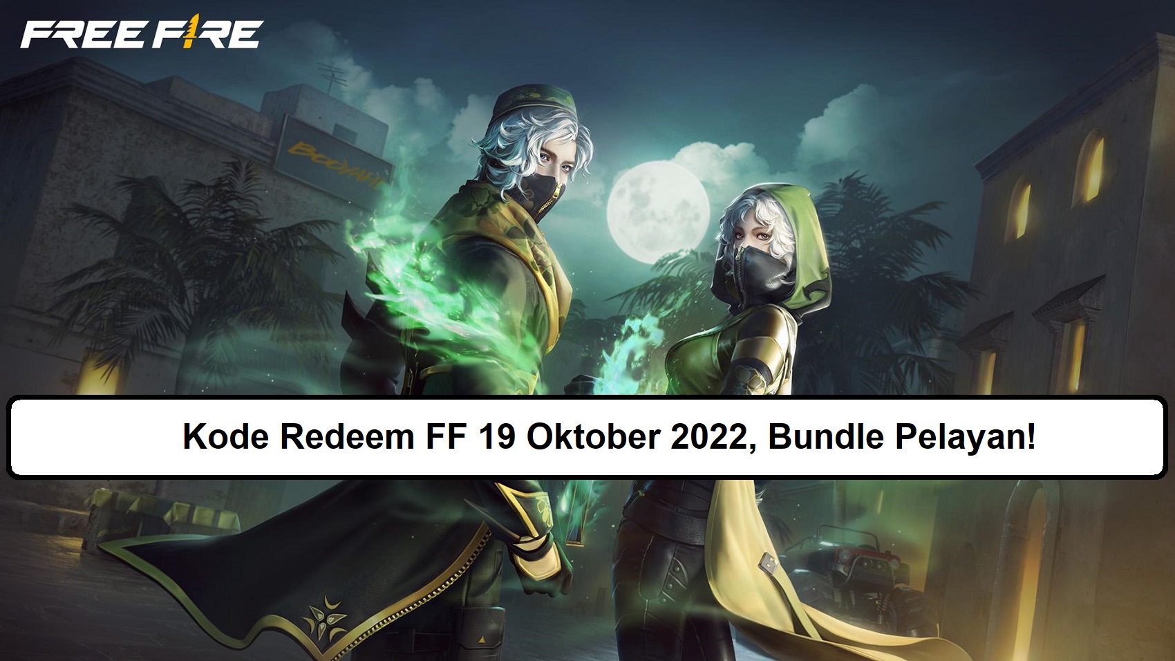 Kode Redeem FF 19 Oktober 2022, Bundle Pelayan! – Esportsku