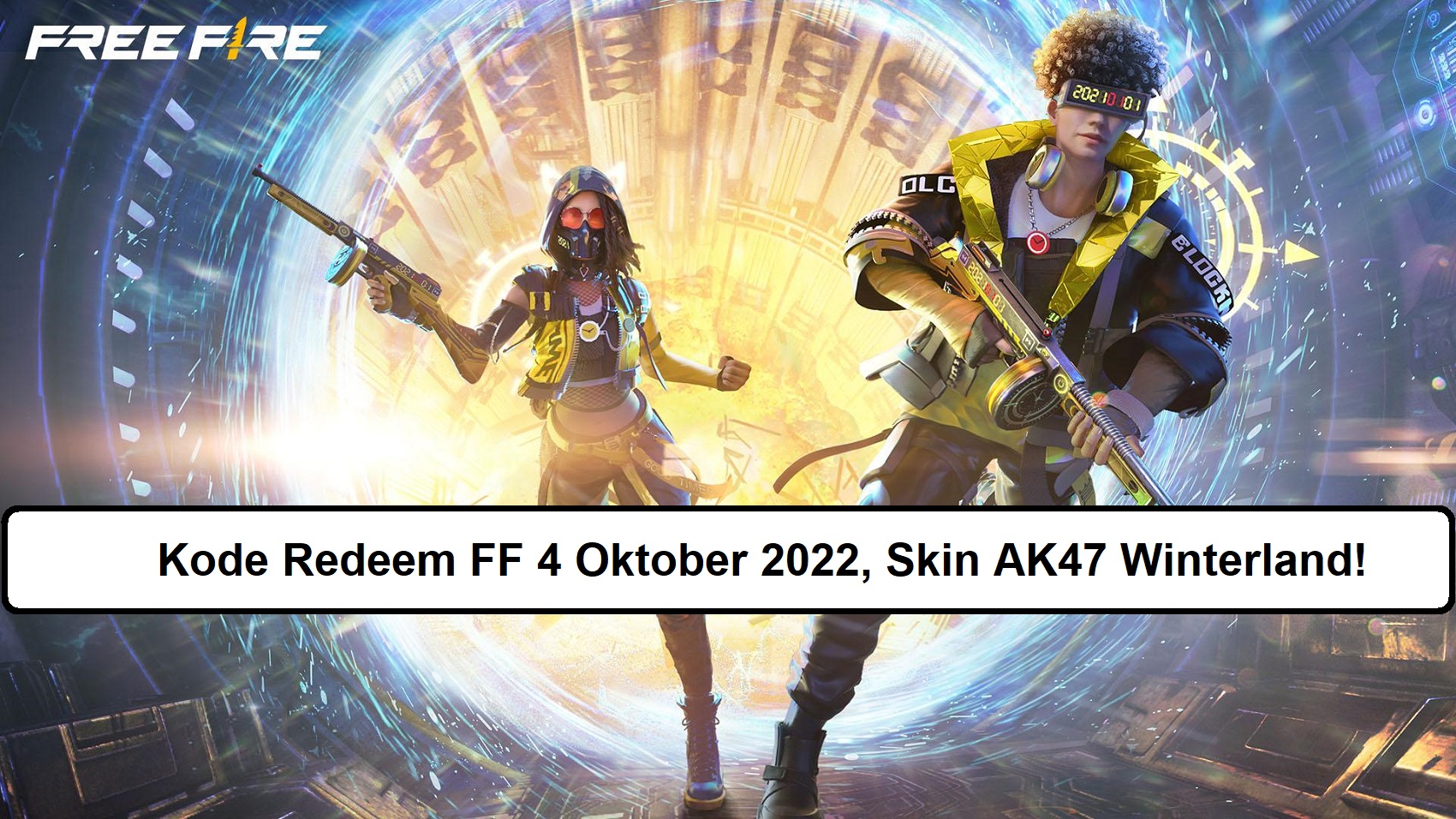Kode Redeem FF 4 Oktober 2022, Skin AK47 Winterland! – Esportsku