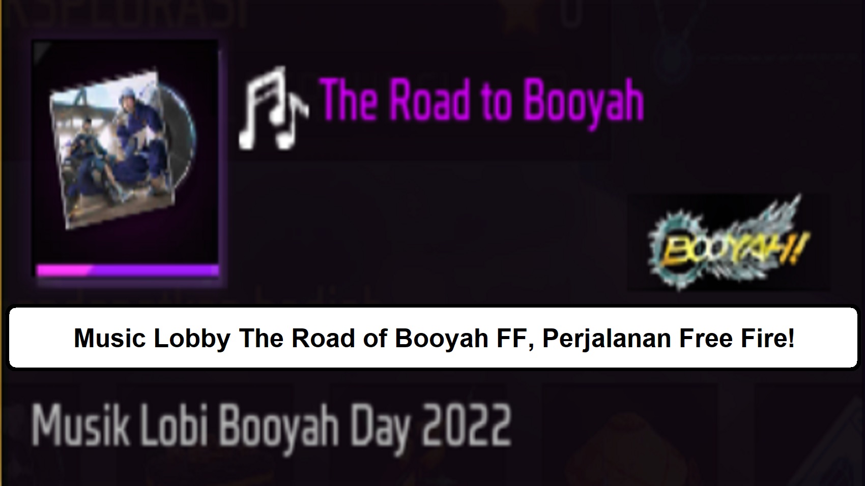 Music Lobby The Road of Booyah FF, Perjalanan Free Fire! – Esportsku
