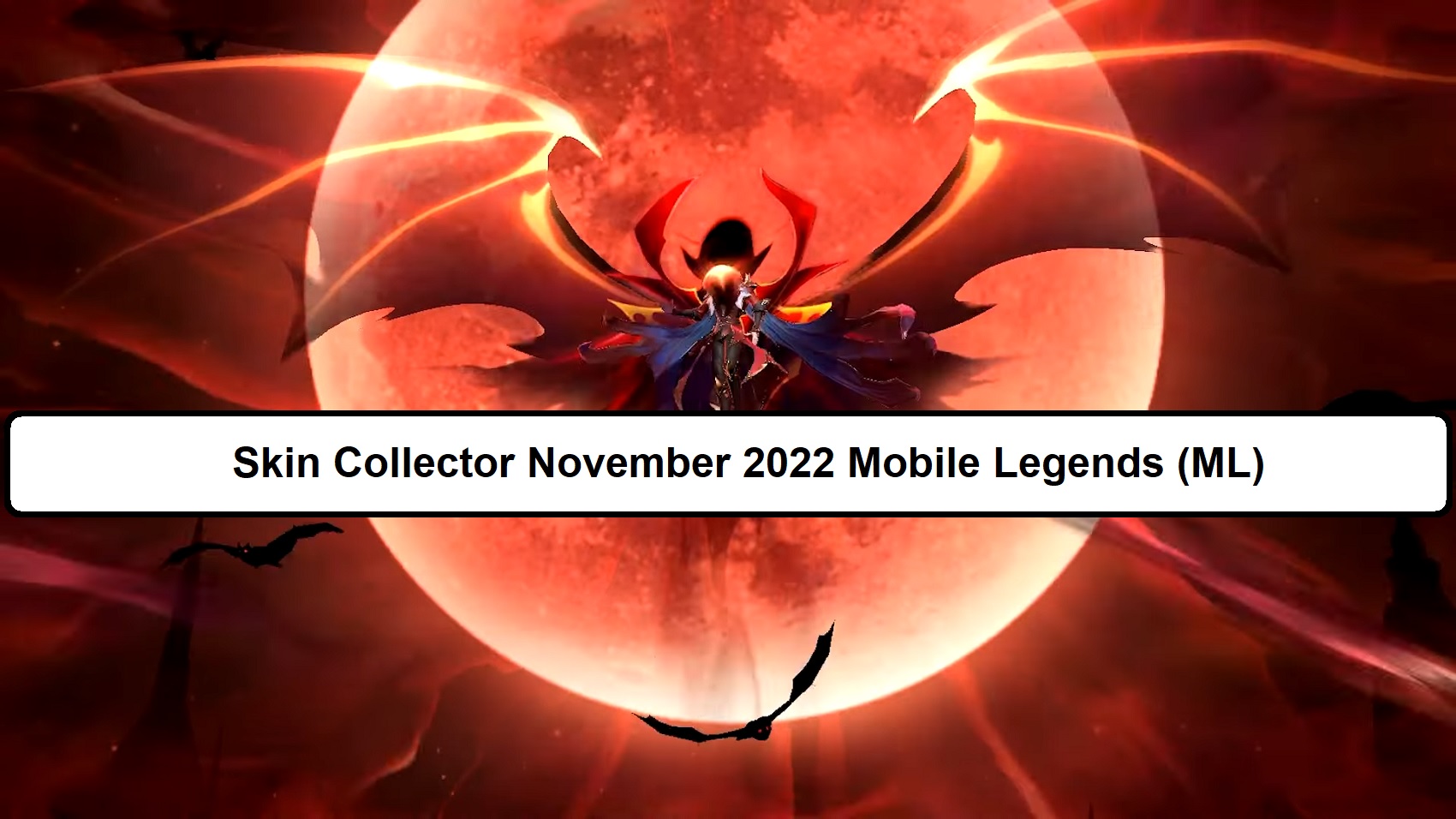 Skin Collector November 2022 Mobile Legends (ML) – Esportsku