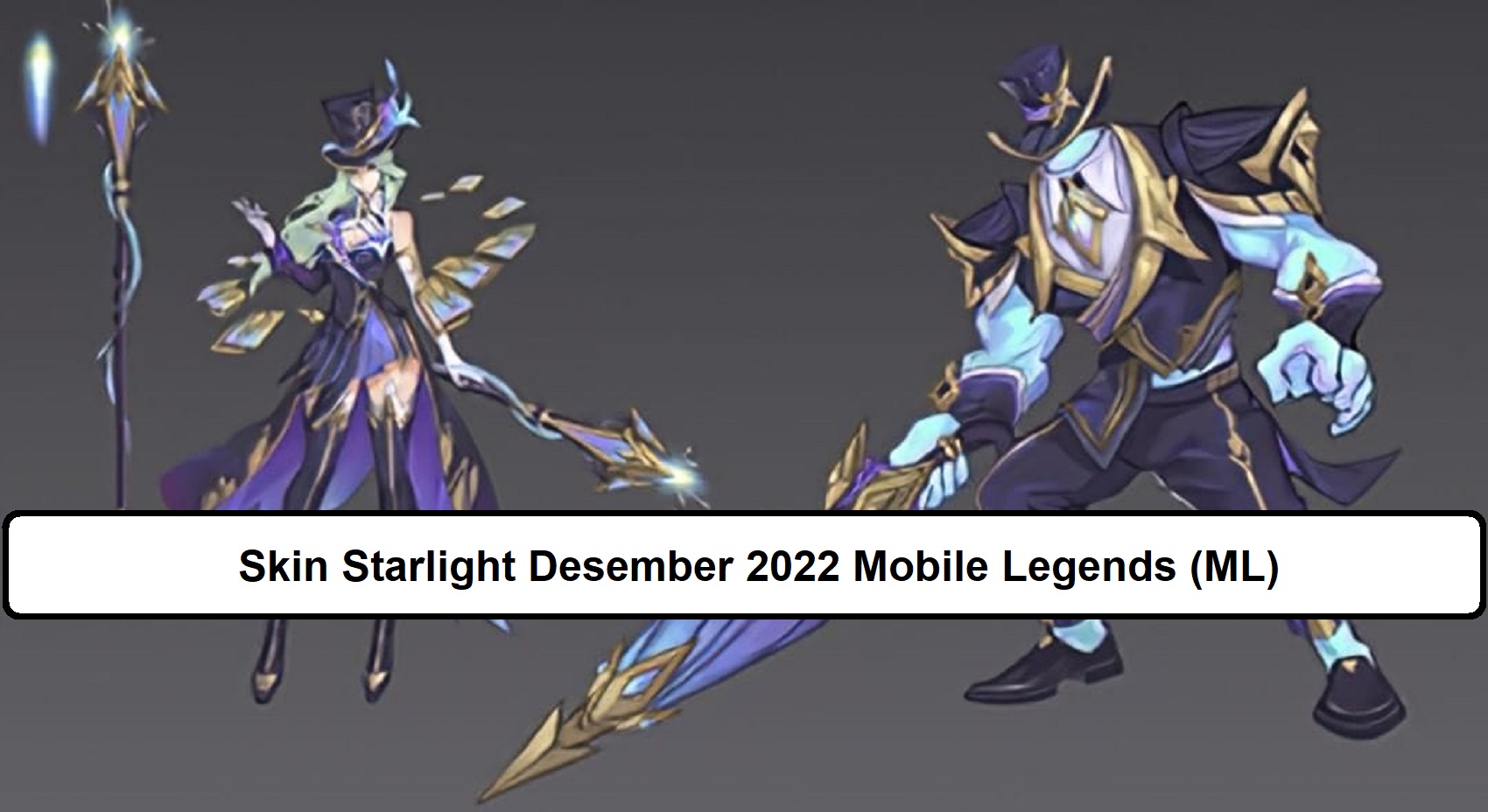Skin Starlight Desember 2022 Mobile Legends (ML) – Esportsku