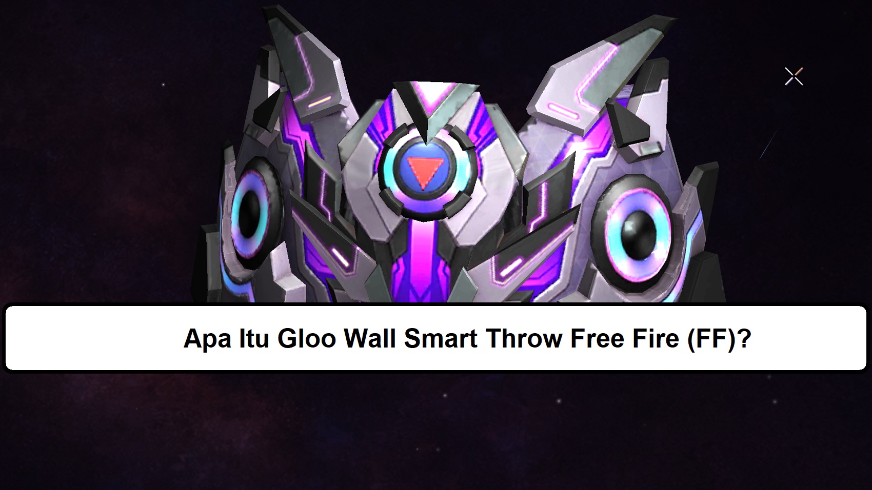 Apa Itu Gloo Wall Smart Throw Free Fire (FF)? – Esportsku