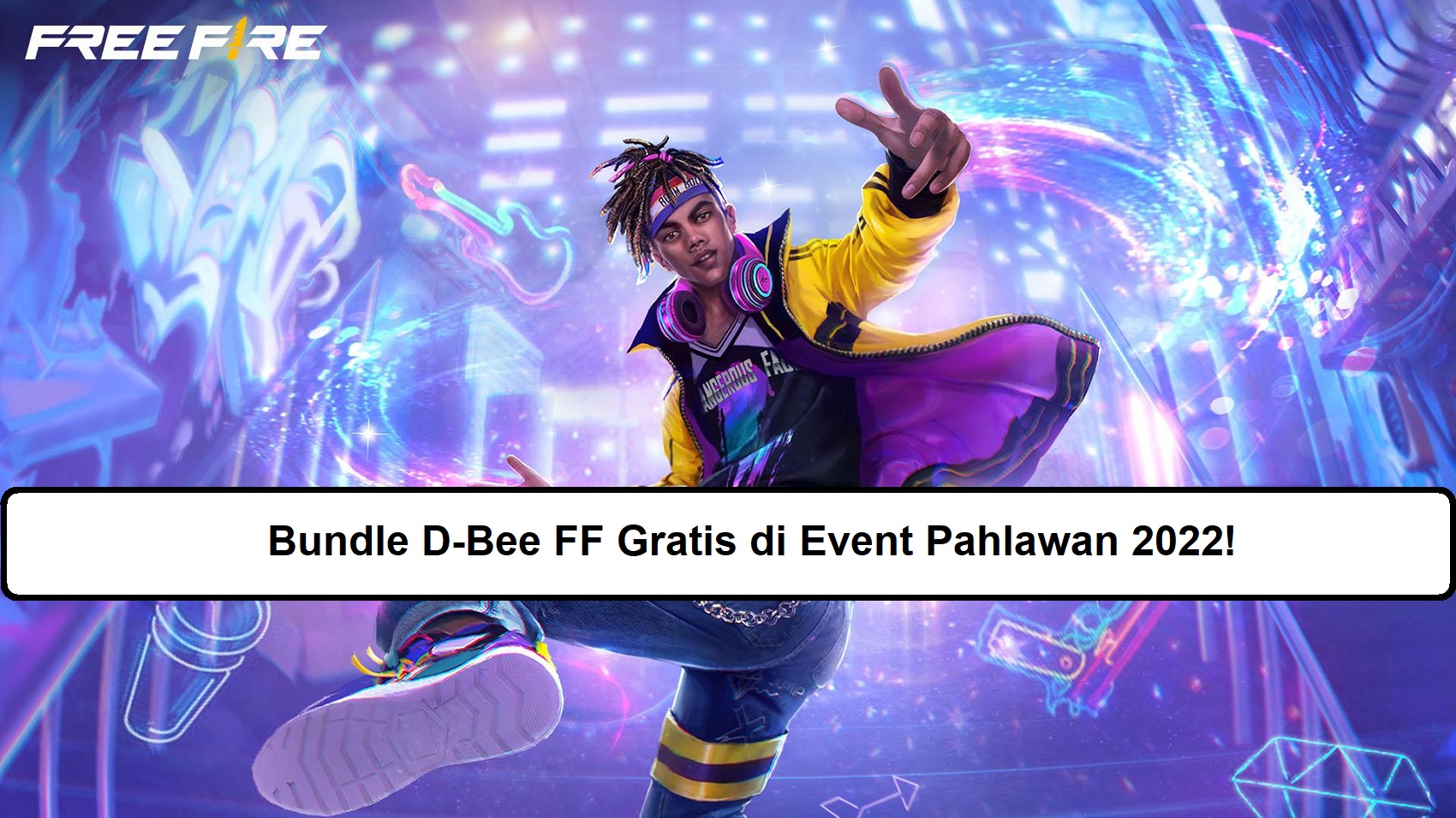 Bundle D-Bee FF Gratis di Event Pahlawan 2022! – Esportsku