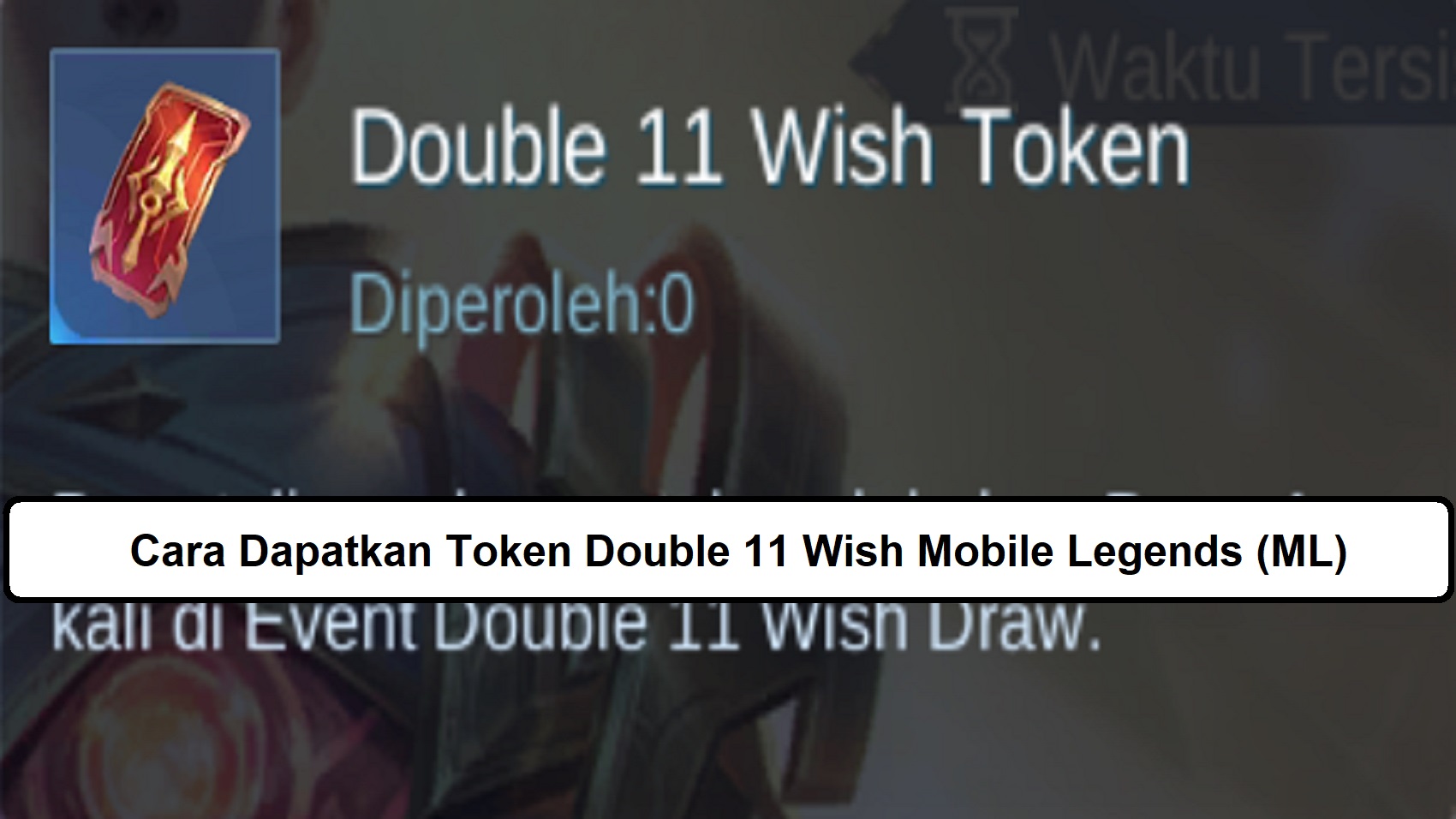 Cara Dapatkan Token Double 11 Wish Mobile Legends (ML) – Esportsku