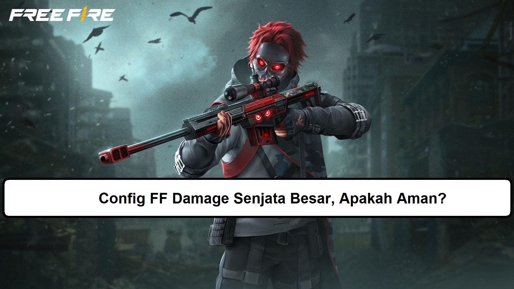 Config FF Damage Senjata Besar, Apakah Aman? – Esportsku