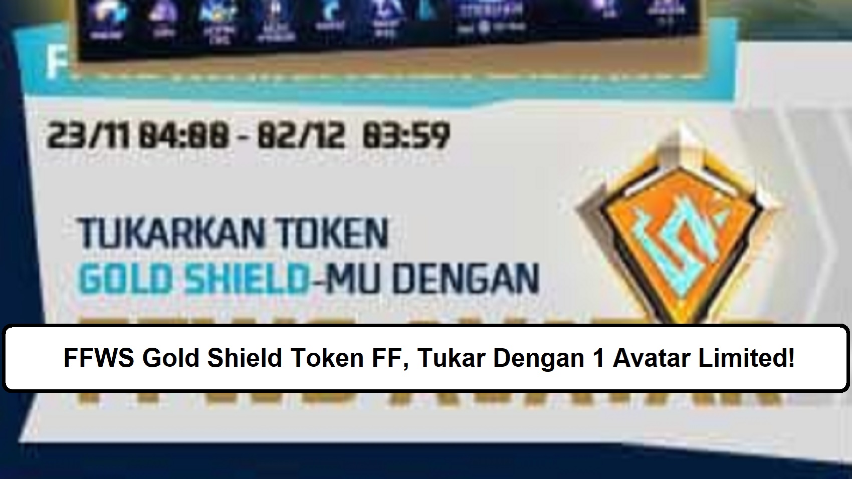 FFWS Gold Shield Token FF, Tukar Dengan 1 Avatar Limited! – Esportsku