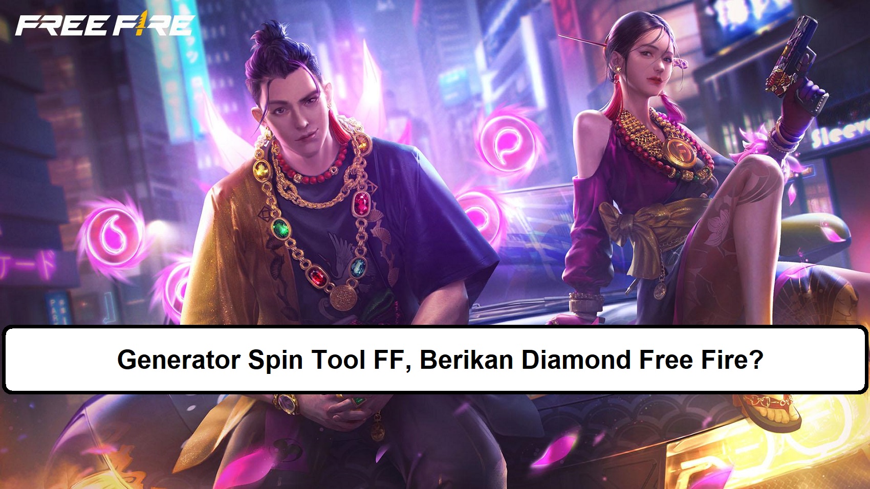 Generator Spin Tool FF, Berikan Diamond Free Fire? – Esportsku