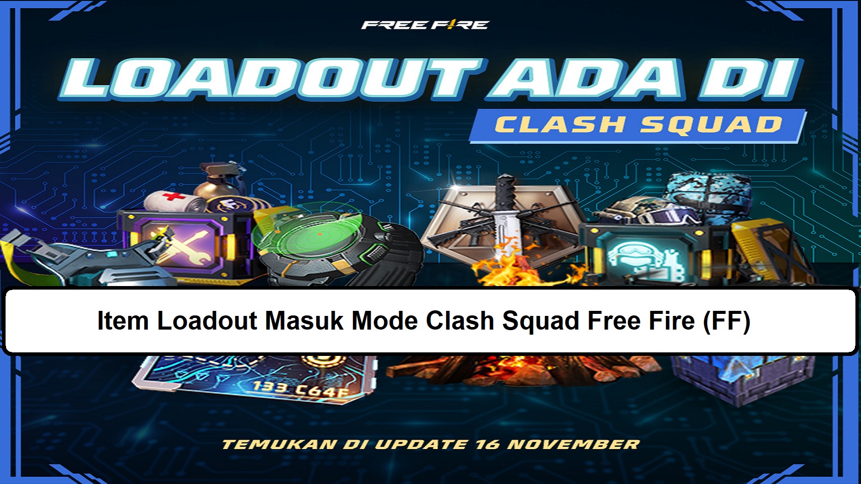 Item Loadout Masuk Mode Clash Squad Free Fire (FF) – Esportsku