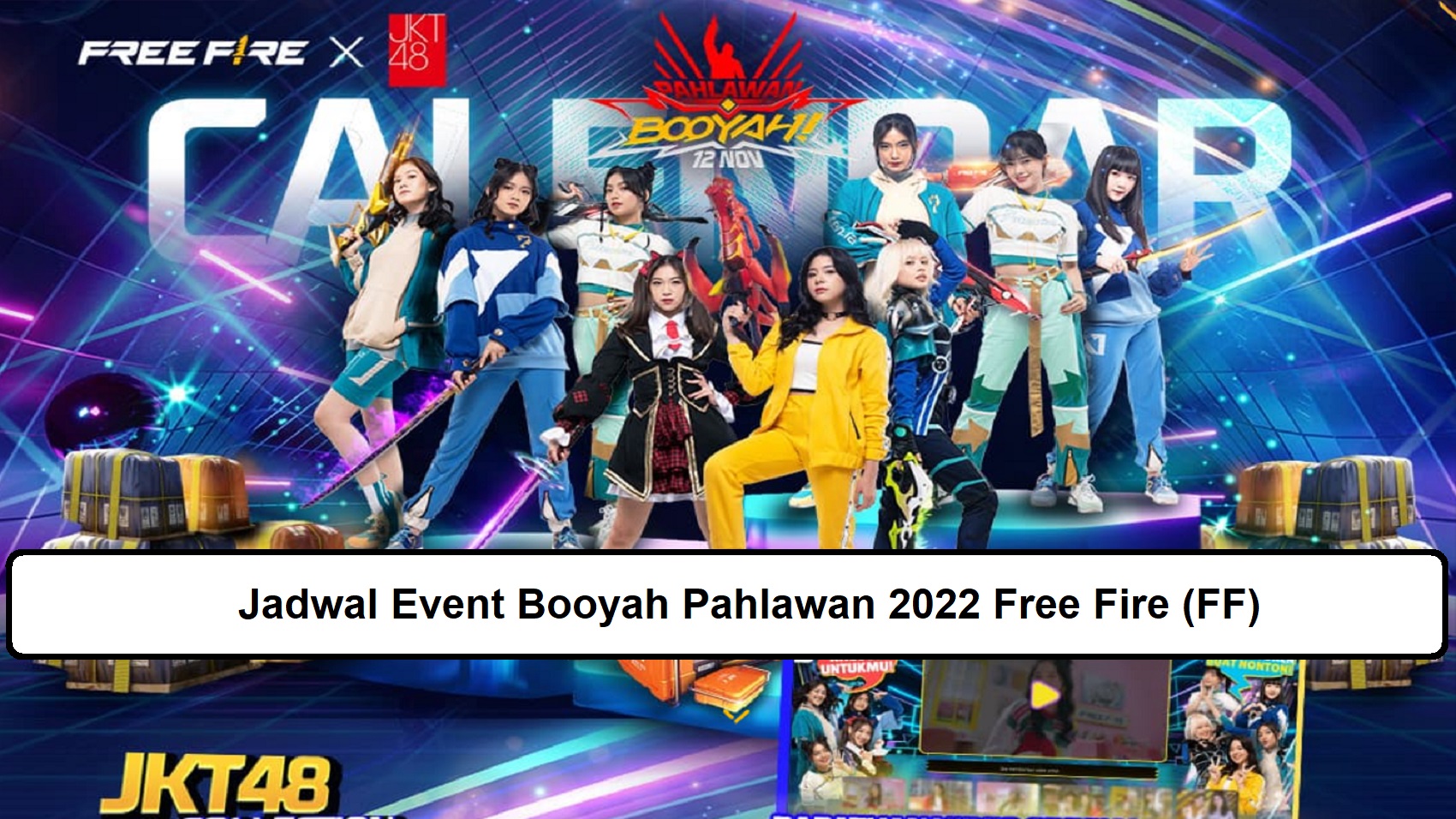 Jadwal Event Booyah Pahlawan 2022 Free Fire (FF) – Esportsku