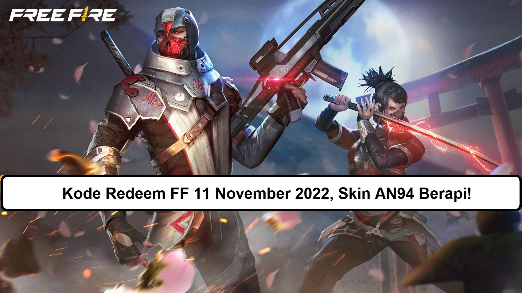 Kode Redeem FF 11 November 2022, Skin AN94 Berapi! – Esportsku Kode Redeem FF 11 November 2022, Skin AN94 Berapi! – Esportsku